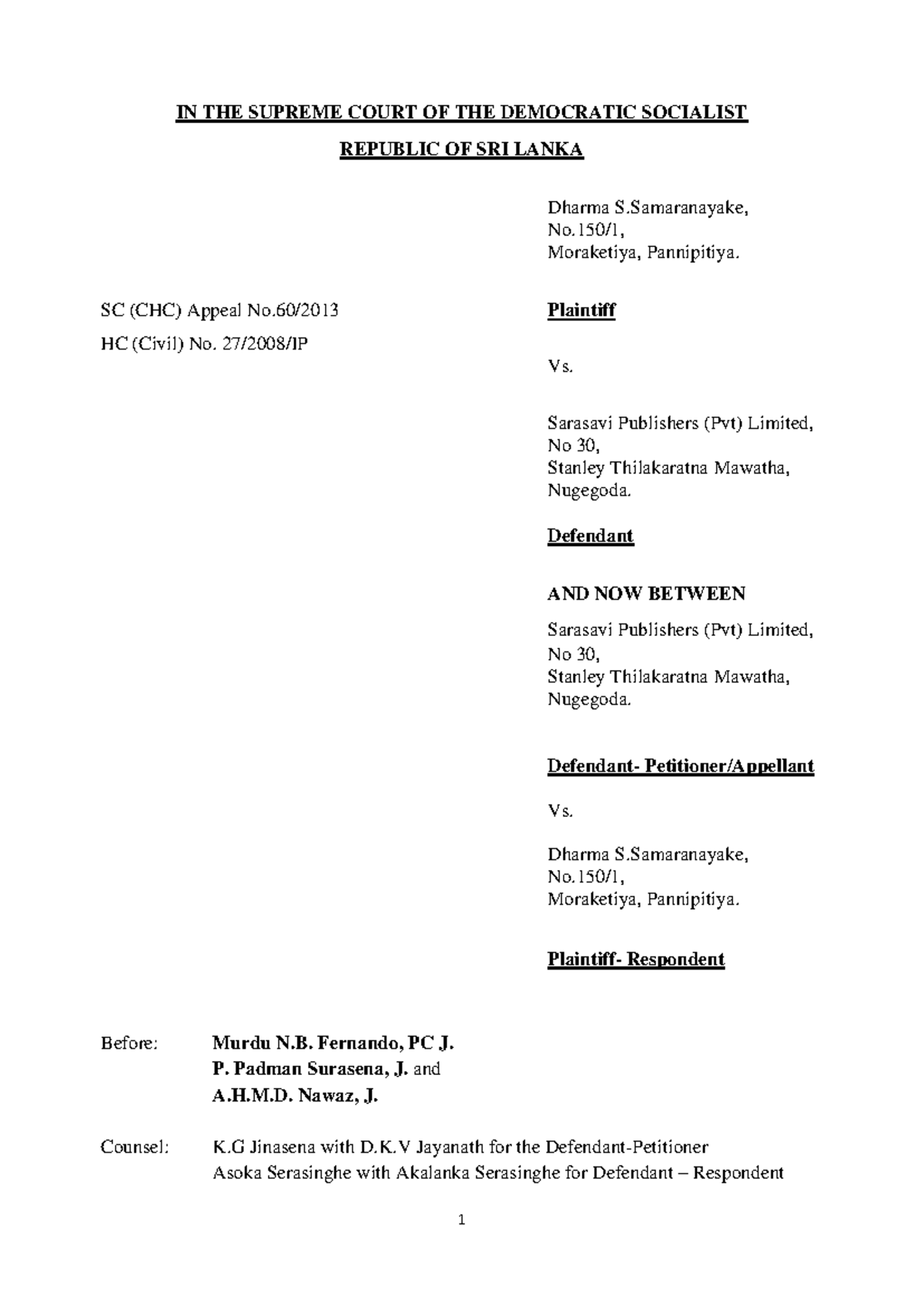 Dharma S Senanayake v Sarasavi Publishers (Pvt) Limited - IN THE ...