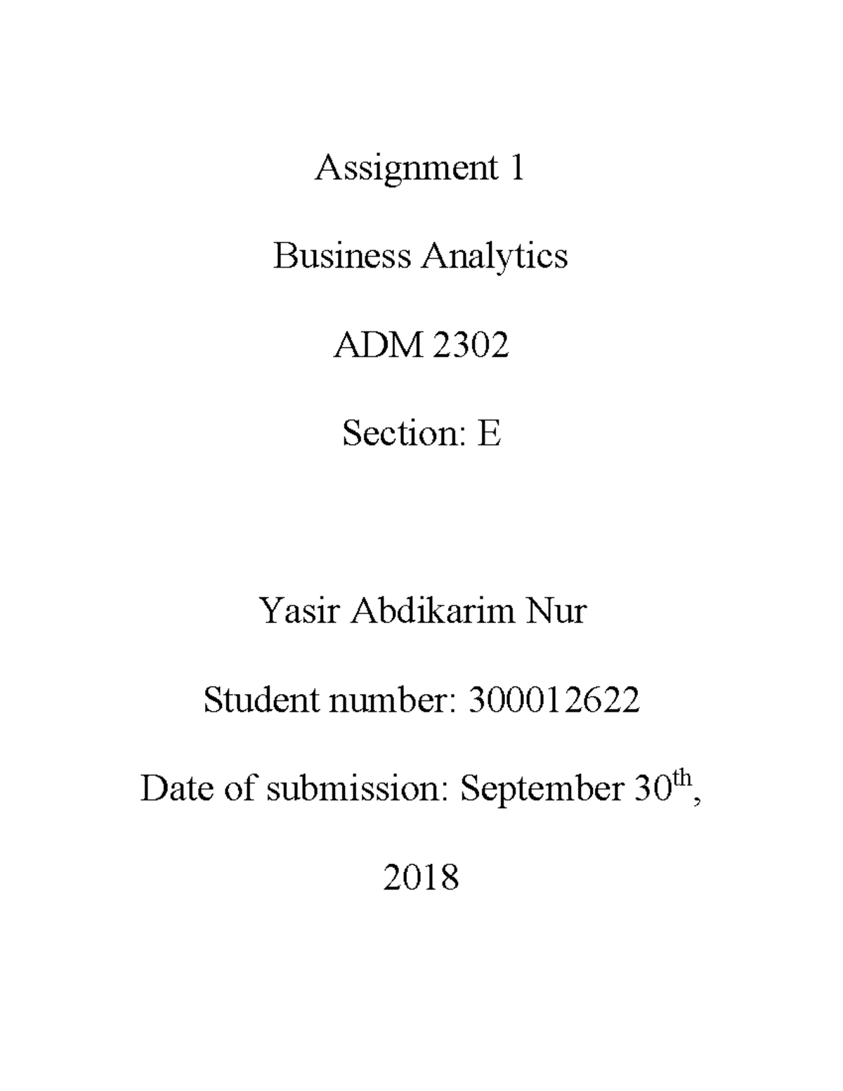 ADM2302 ASSIGNMENT 1 - FALL 2018 BUSINESS ANALYTICS - Assignment 1 Business Analytics ADM 2302 ...