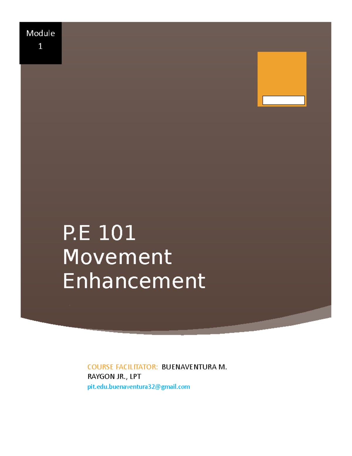 P.E 101 Module 1 - This course will provide training in different ...