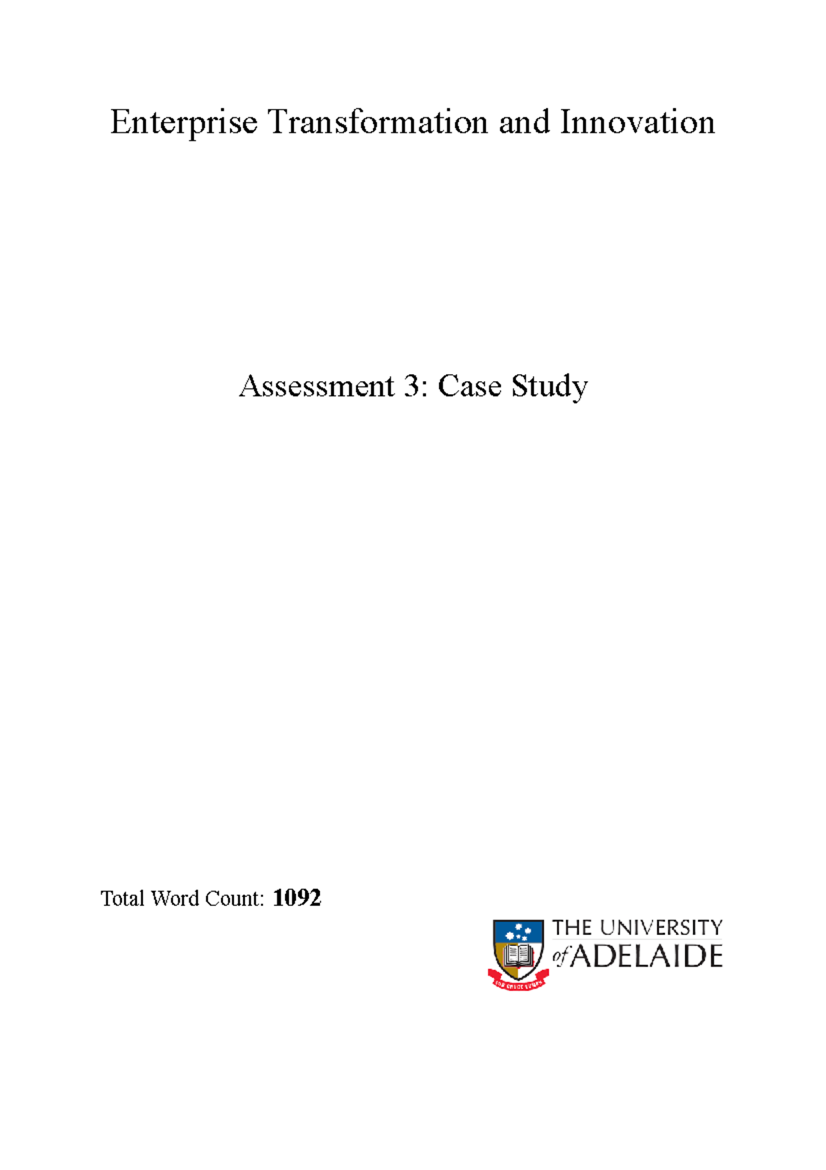 A3 - Case Study - Enterprise Transformation and Innovation Assessment 3 ...