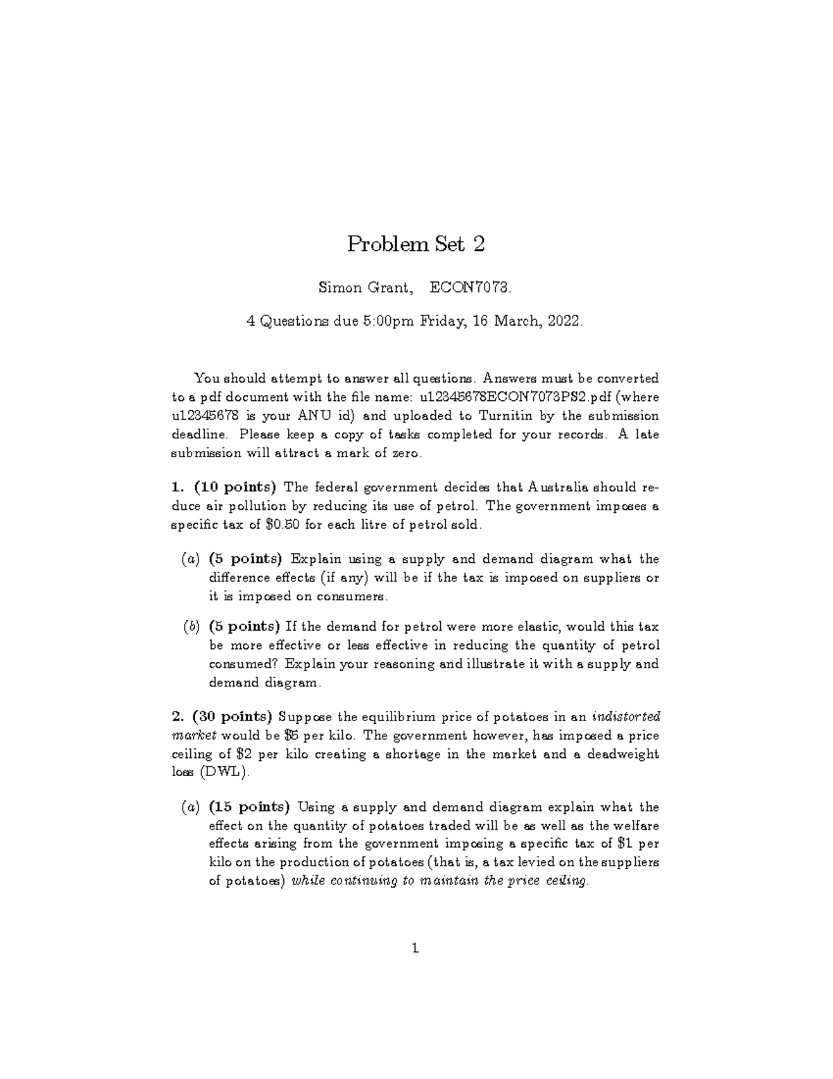 2022S1 Probset 2 - sem 1 2022 problem set - Problem Set 2 Simon Grant, ECON7073. 4 Questions due ...