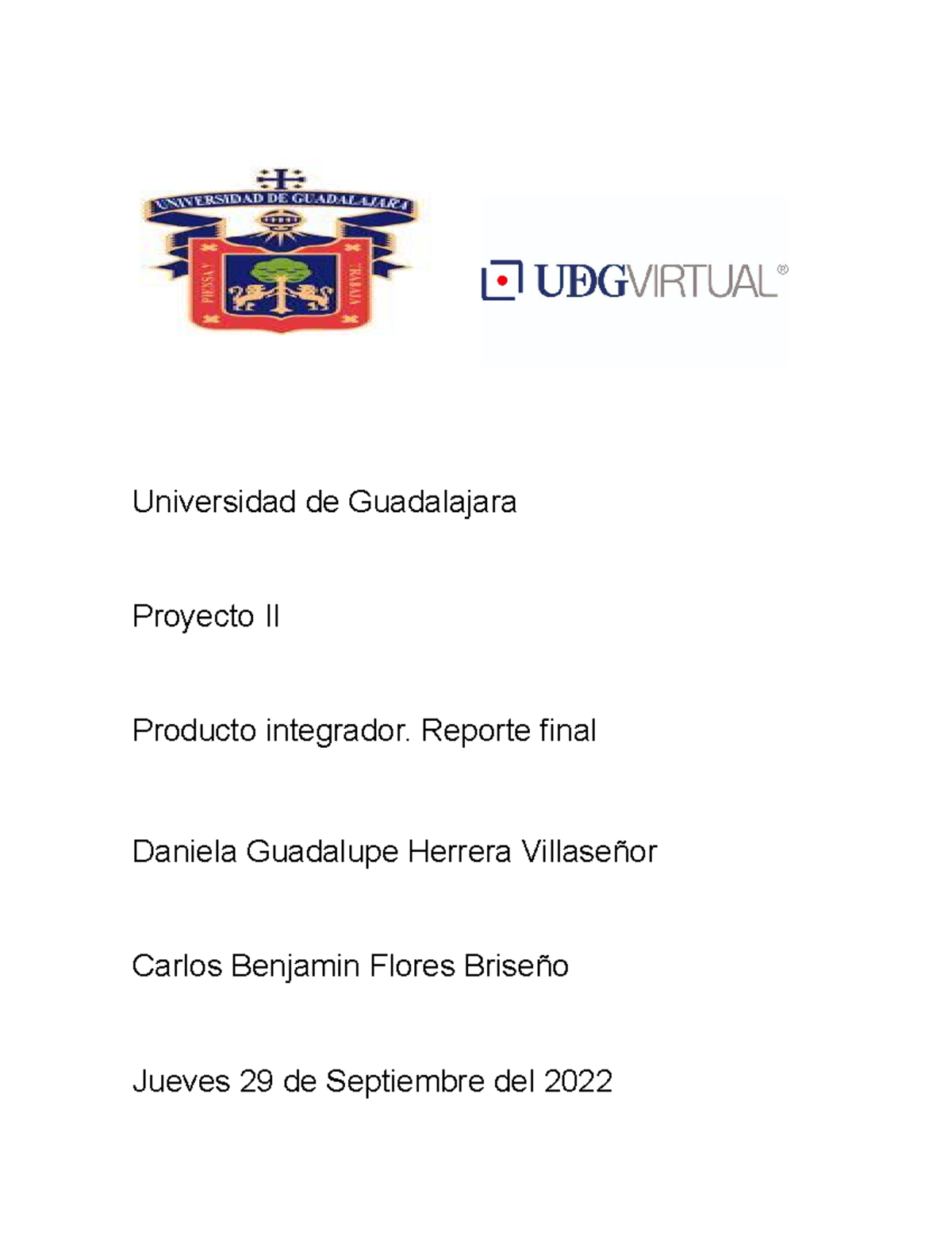 Producto integrador. Reporte final - Universidad de Guadalajara Proyecto II Producto integrador ...