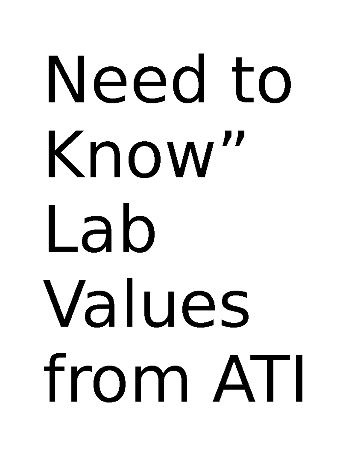 ATI Lab Values - Need to Know” Lab Values from ATI Electrolytes CBC ...