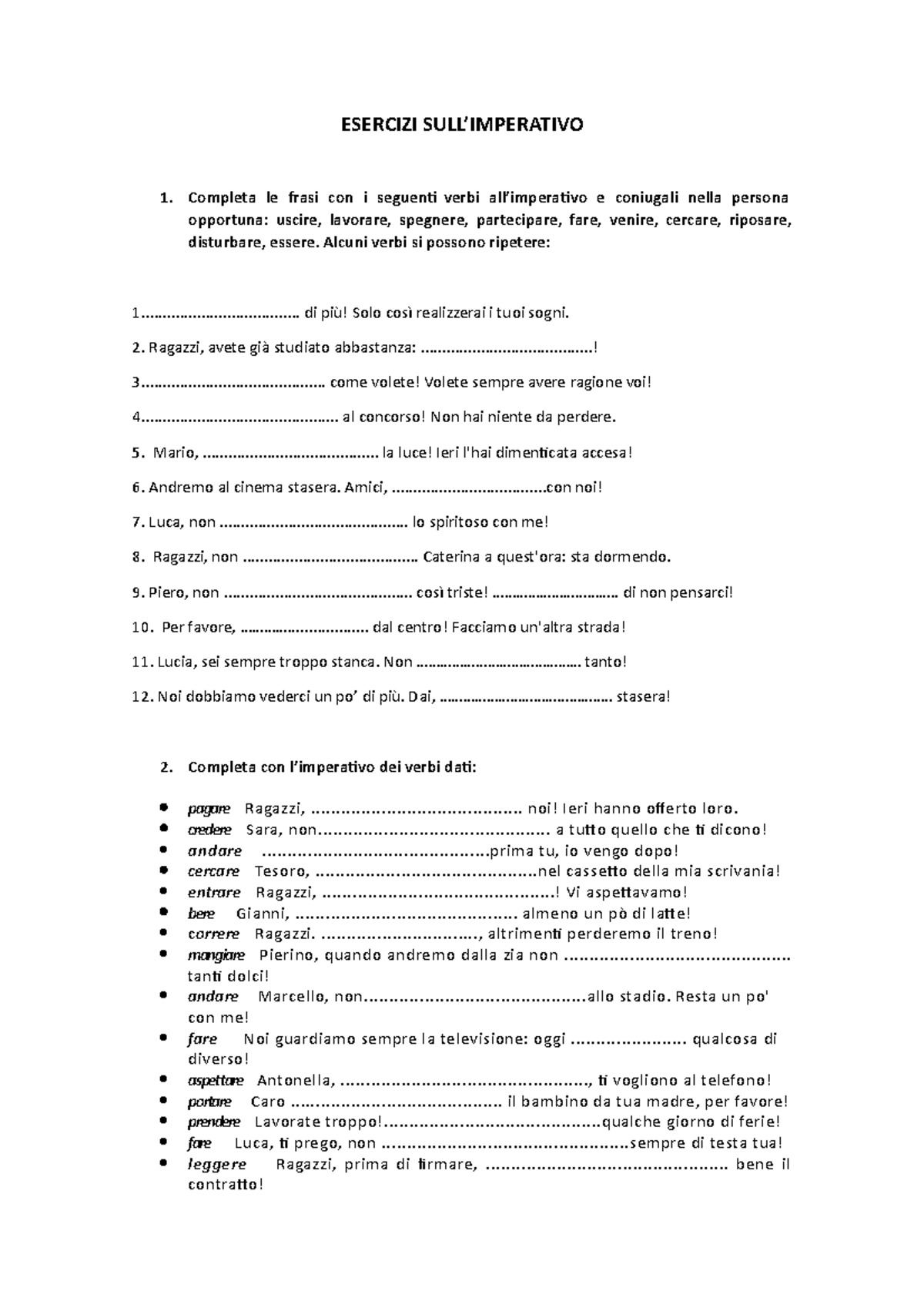 1. Esercizi per Lingua III - ESERCIZI SULL’IMPERATIVO Completa le frasi ...