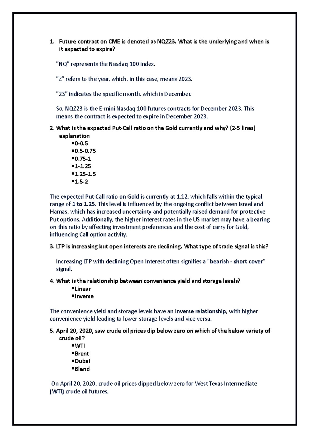 Quiz mba 77 - Future contract on CME is denoted as NQZ23. What is the ...