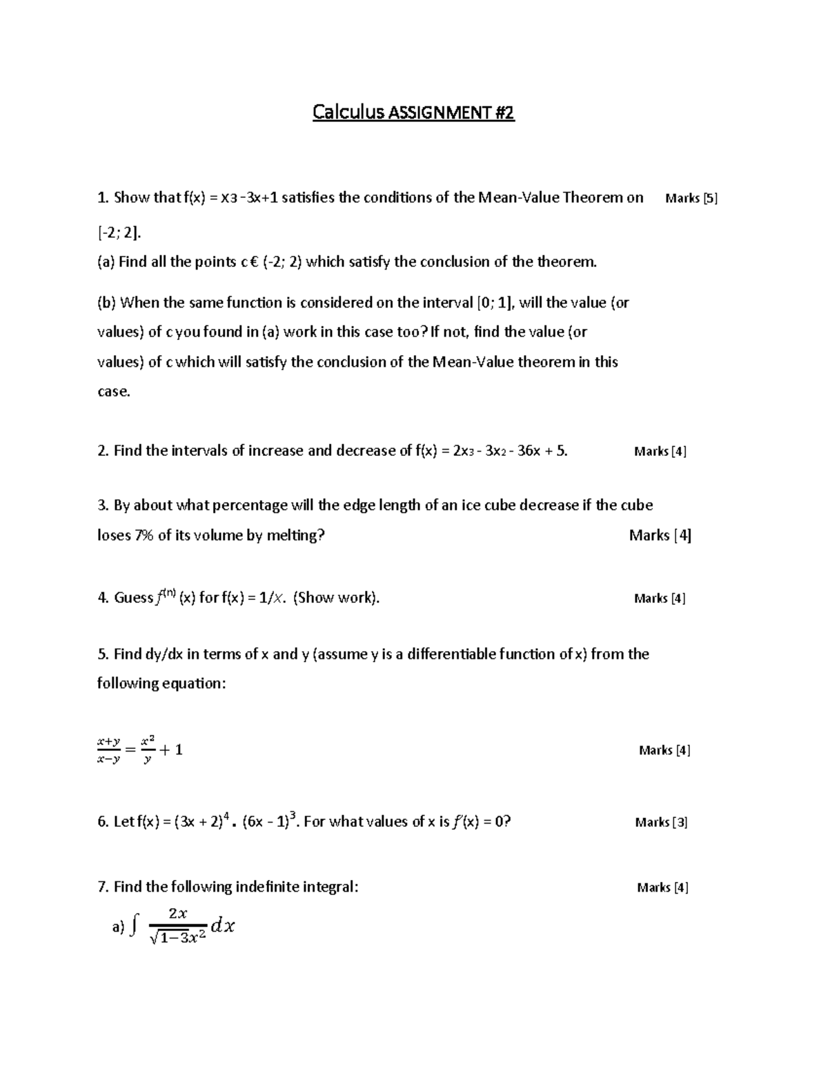 Calculus Assignment 2 - Calculus ASSIGNMENT 1. Show that f(x) = x 3 - 3 x+1 satisfies the ...