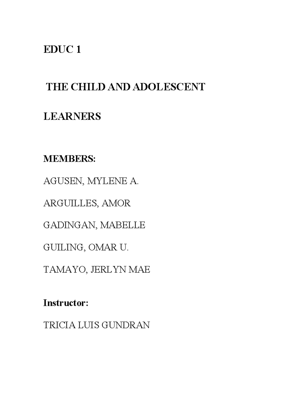 EDUC-1-1 - Nice document - EDUC 1 THE CHILD AND ADOLESCENT LEARNERS ...