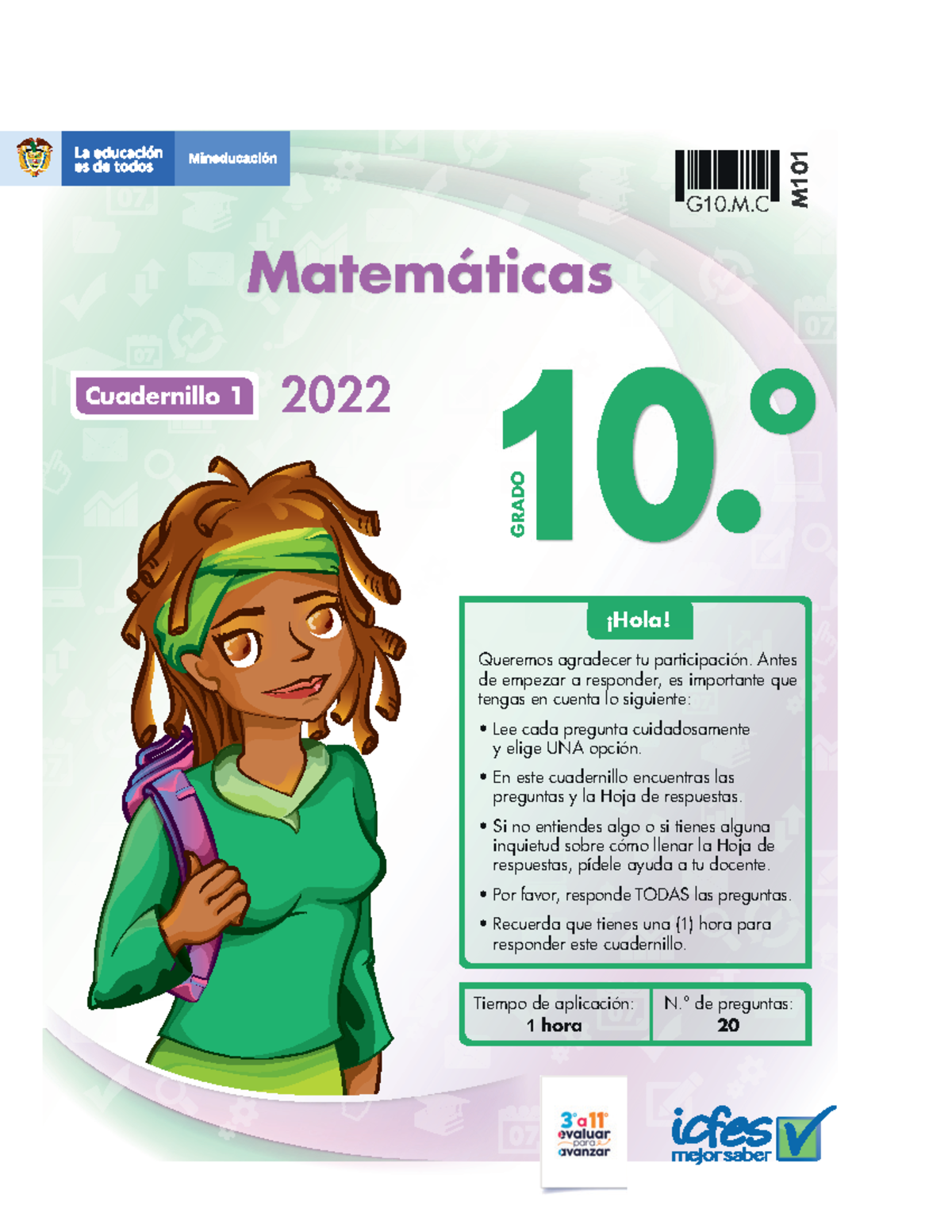 Cuadernillo Matematicas 10 1 - 2022 Tiempo de aplicación: 1 hora 20 N.° de preguntas ...