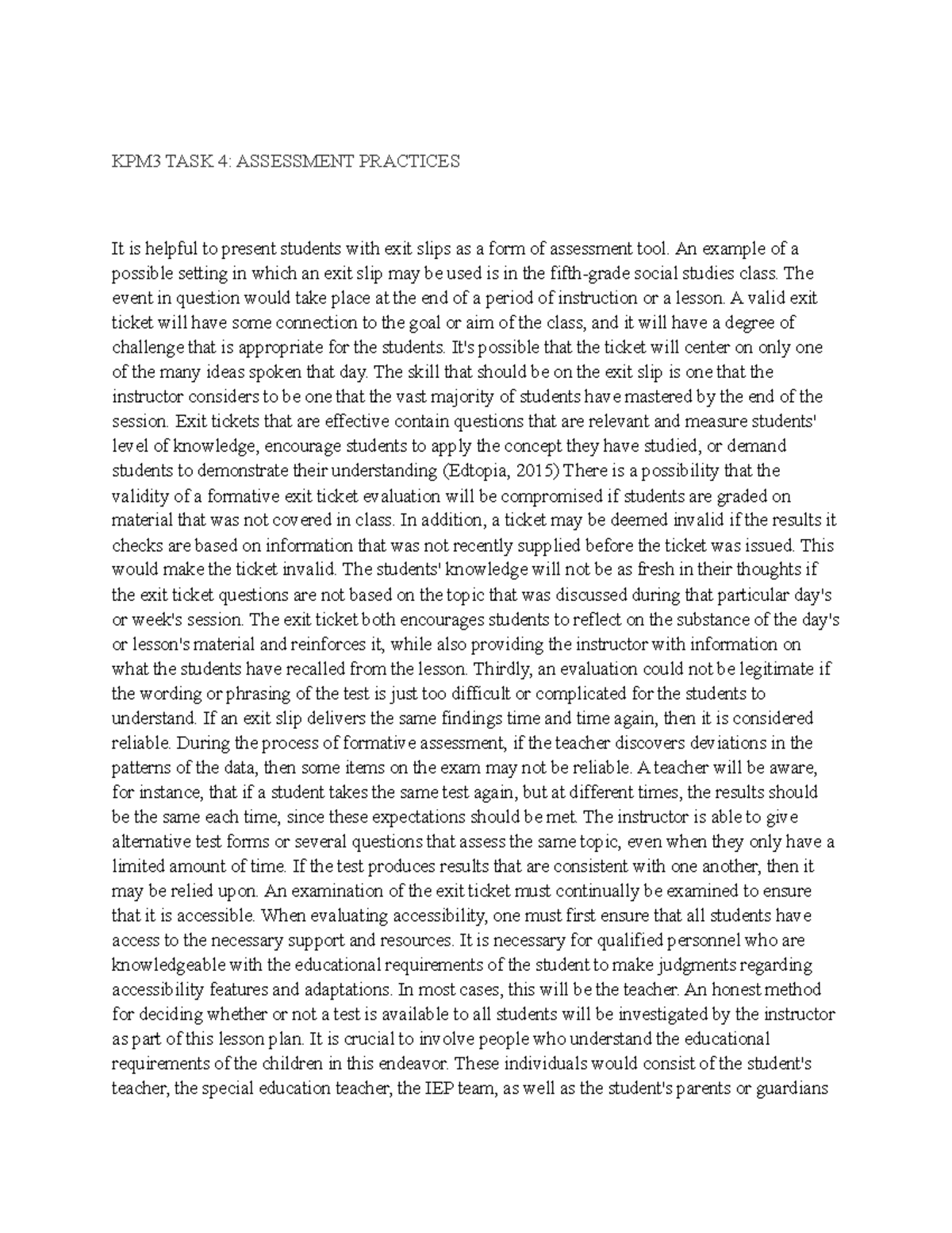 KPM3 TASK 4 Assessment Practices - KPM3 TASK 4: ASSESSMENT PRACTICES It is helpful to present ...