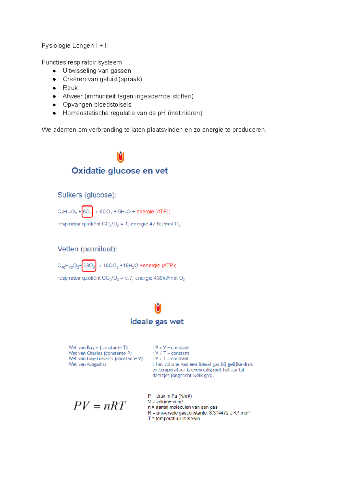 Fysiologie Longen I + II - Dalton’s law De totale druk is de optelsom ...