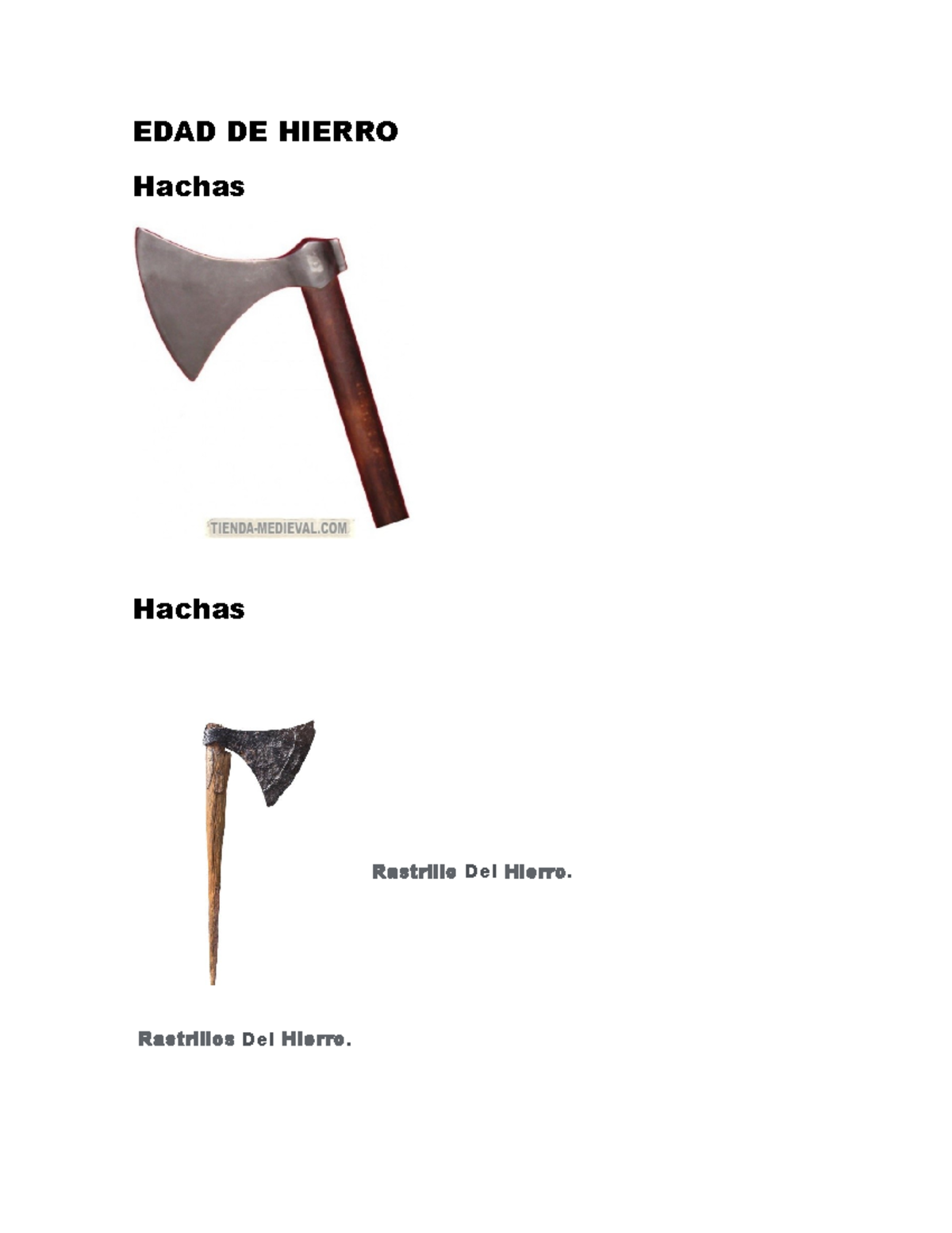 EDAD DE Hierro - APUNTES - Historia de Honduras - EDAD DE HIERRO Hachas ...