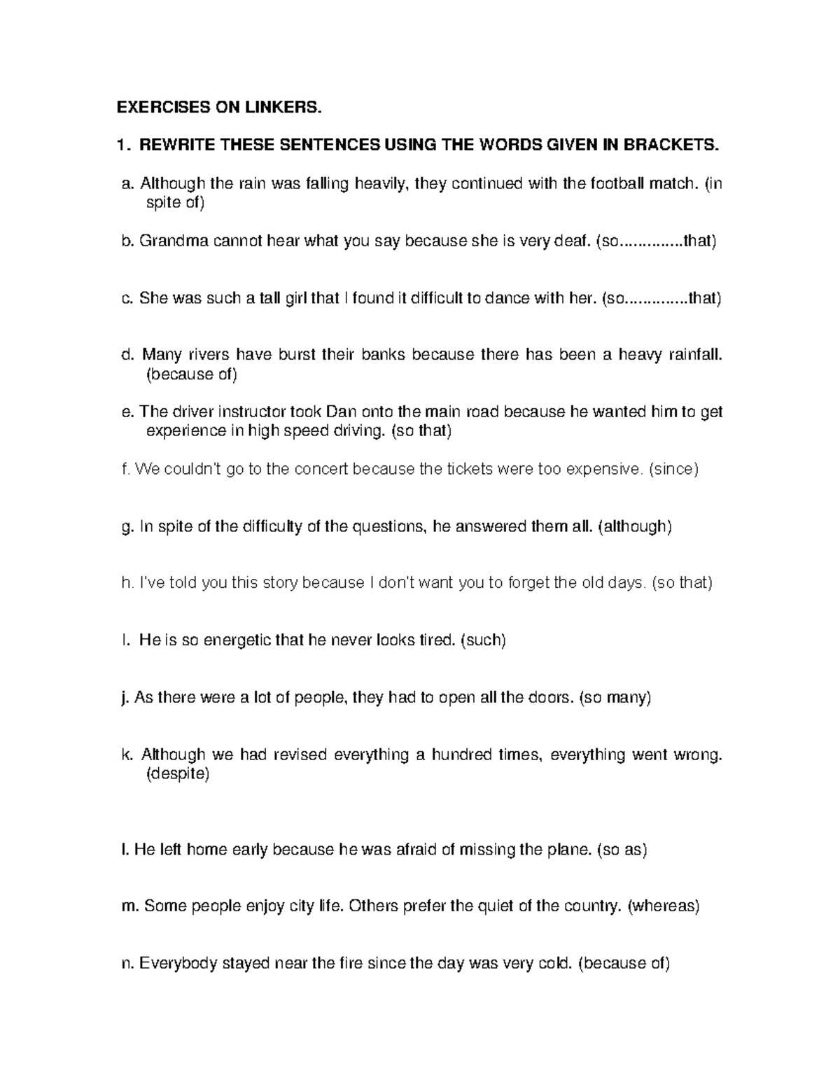 Exercises ON Linkers 2 - Exercise to practise - EXERCISES ON LINKERS. 1. REWRITE THESE SENTENCES ...