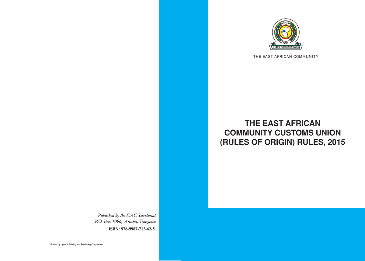 Eac rules of origin 2015 - THE EAST AFRICAN COMMUNITY CUSTOMS UNION ...
