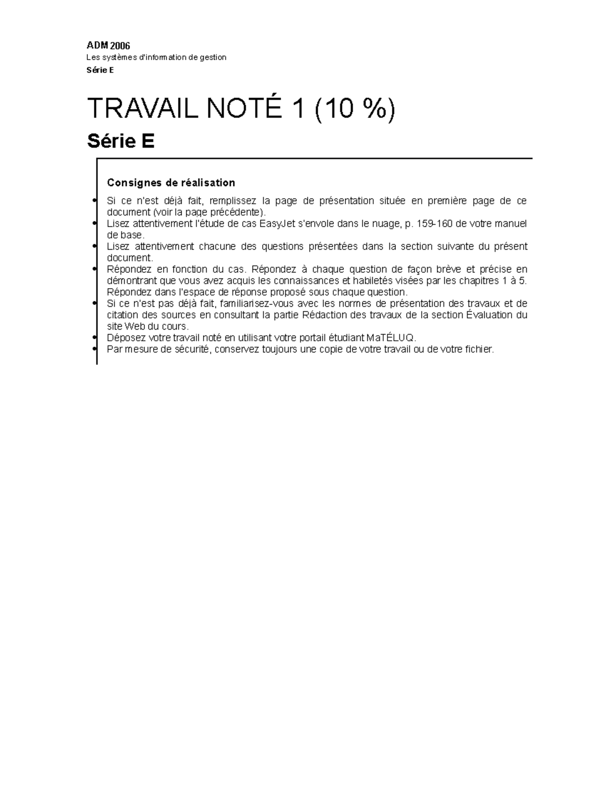 ADM2006 TN1 Serie E - ADM 2006 Les systèmes d’information de gestion Série E TRAVAIL NOTÉ 1 (10 ...
