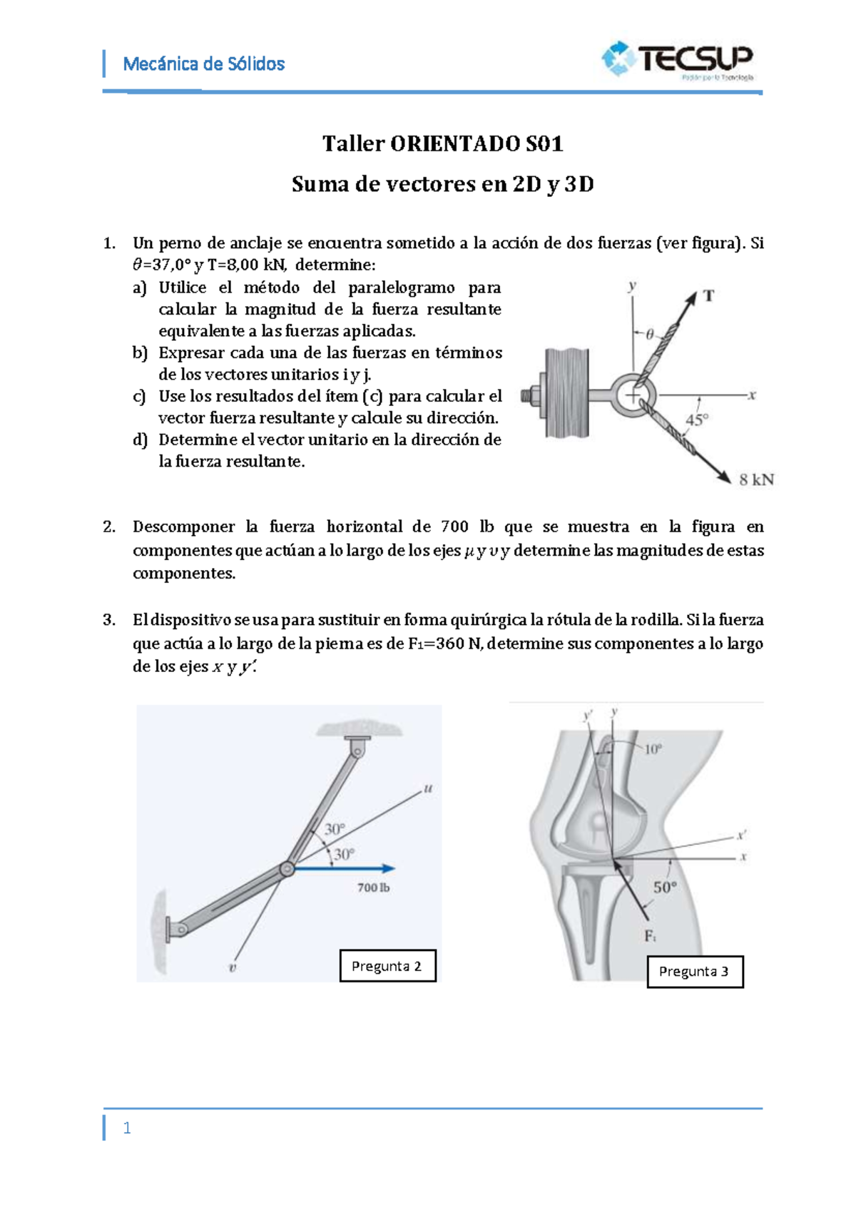 Tall ORI S01 Md S 2023 1 - mecanica de solidos - Mecánica de Sólidos 1 Taller ORIENTADO S Suma ...