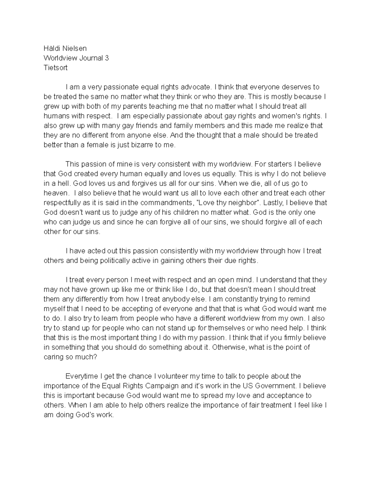 Worldview Journal 3 - Häldi Nielsen Worldview Journal 3 Tietsort I am a ...