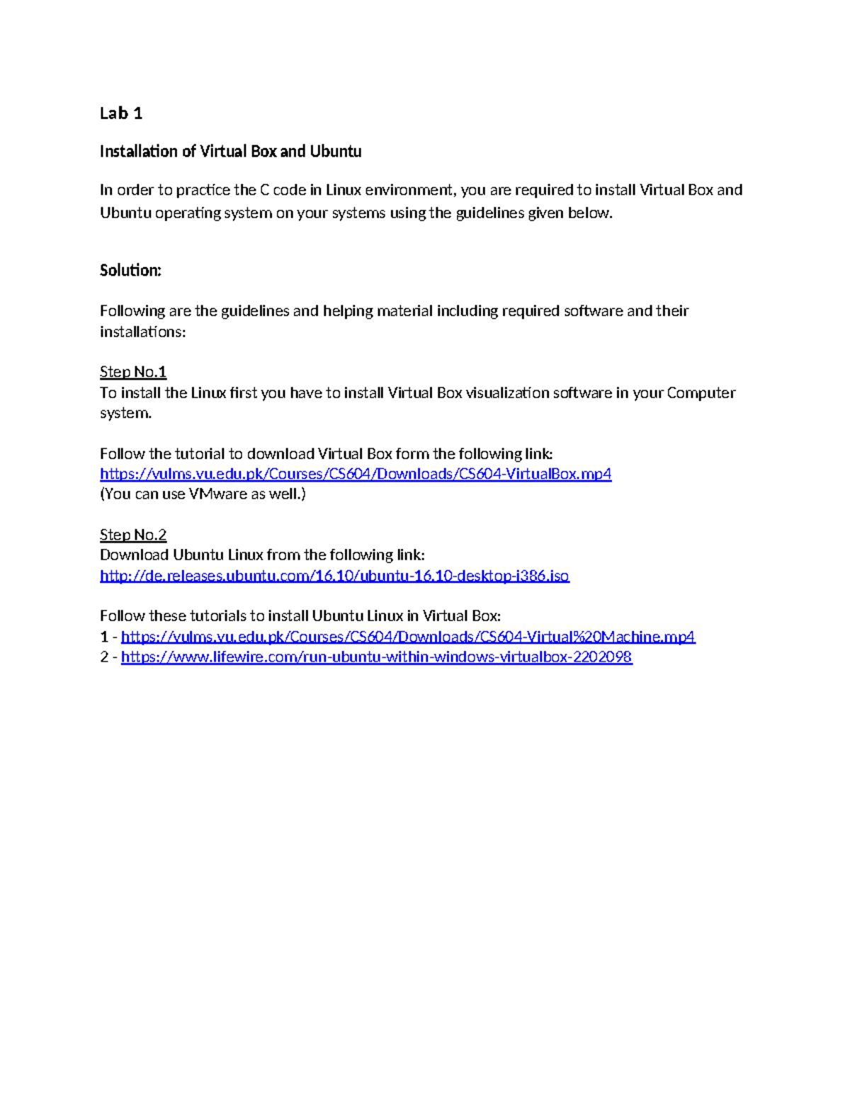 Lab 1 CS604 - Lab 1 Installation of Virtual Box and Ubuntu In order to practice the C code in ...
