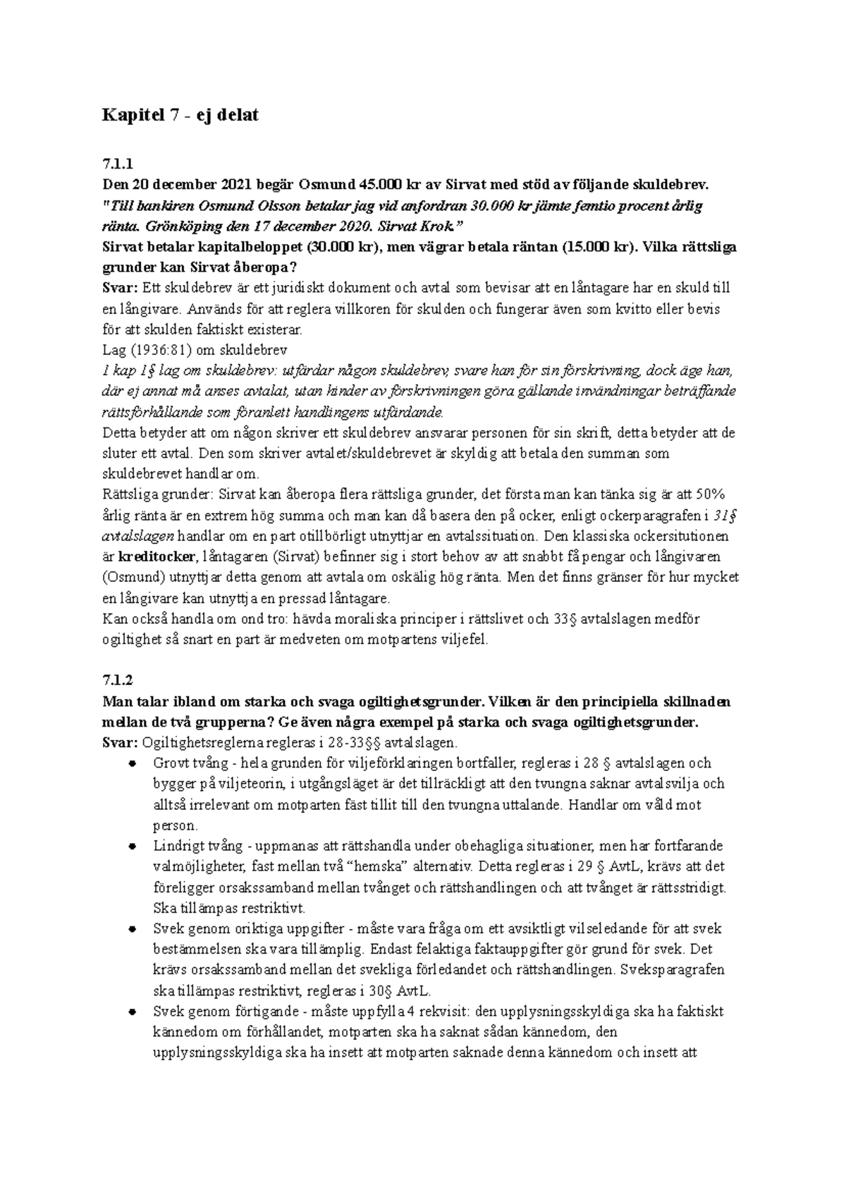 Sem 5 - Kapitel 7 - ej delat - Kapitel 7 - ej delat 7. Den 20 december 2021 begär Osmund 45 kr ...