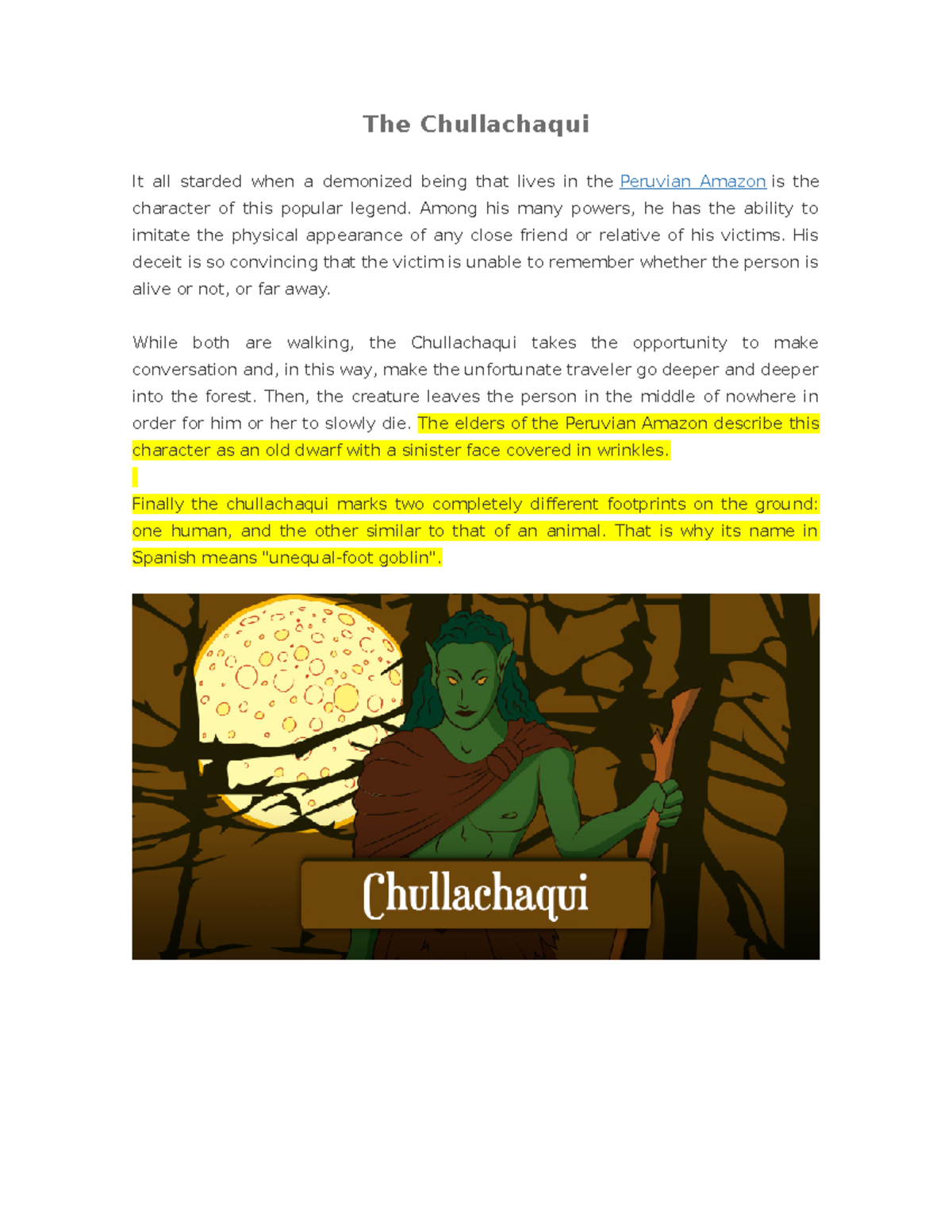 Legend story - The Chullachaqui It all starded when a demonized being ...