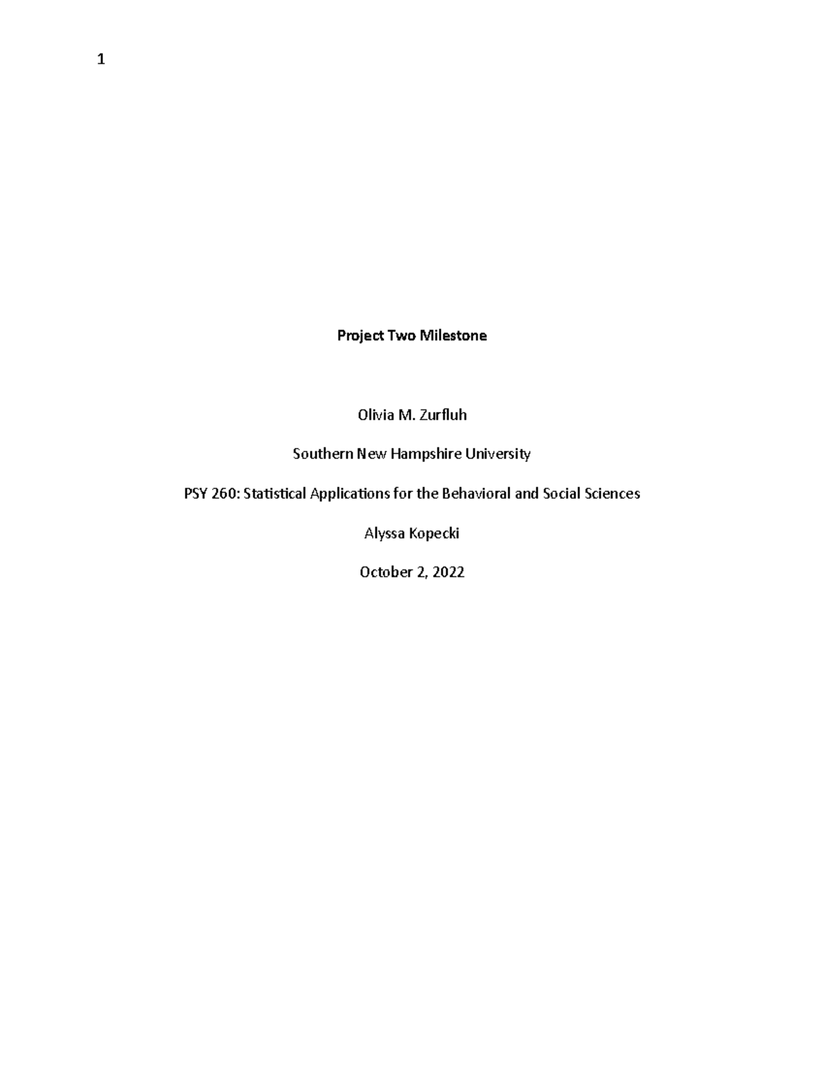 PSY 260 Unit 5- Project Milestone 2 - Project Two Milestone Olivia M ...