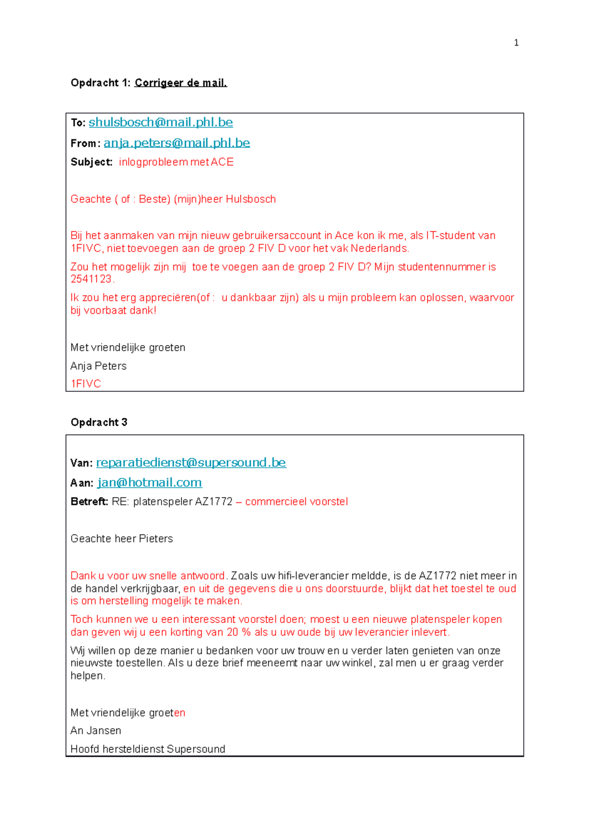 e-mail Nederlands - Opdracht 1: Corrigeer de mail. To: shulsbosch@mail ...