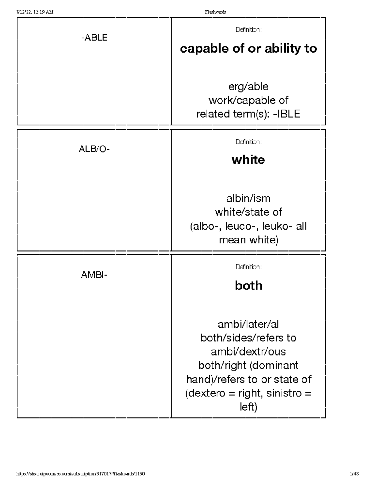 Flashcards Pt. 1 -ABLE Definition: capable of or ability to erg/able ...