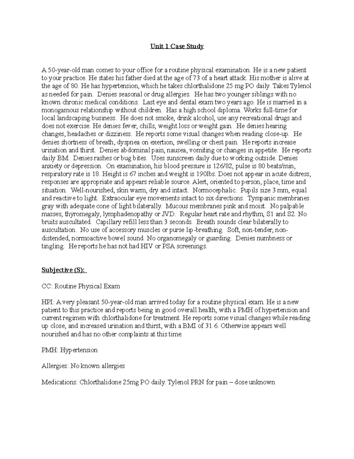 Unit 1 Case Study - Unit 1 Case Study A 50-year-old man comes to your office for a routine ...