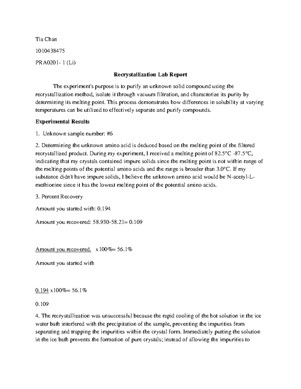Recrystallization Lab Report - Tia Chan 1010438475 PRA0201- 1 (Li) Recrystallization Lab Report ...