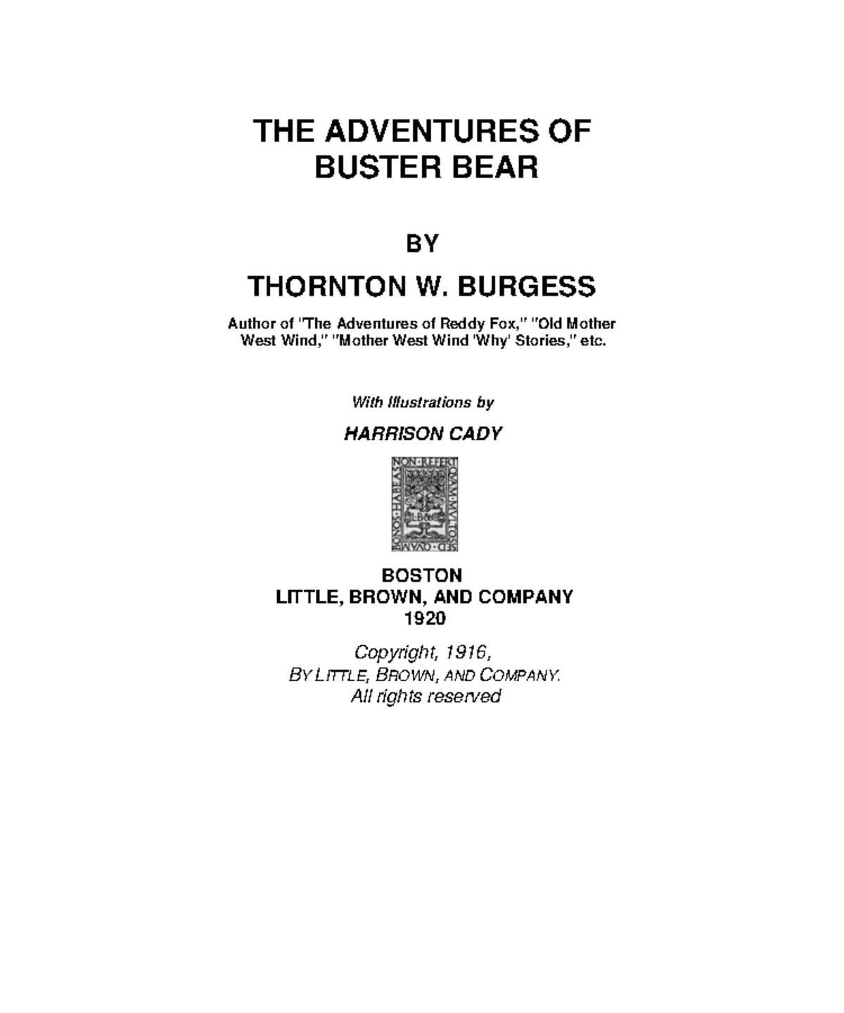 The Adventures of Buster Bear - THE ADVENTURES OF BUSTER BEAR BY THORNTON W. BURGESS Author of ...