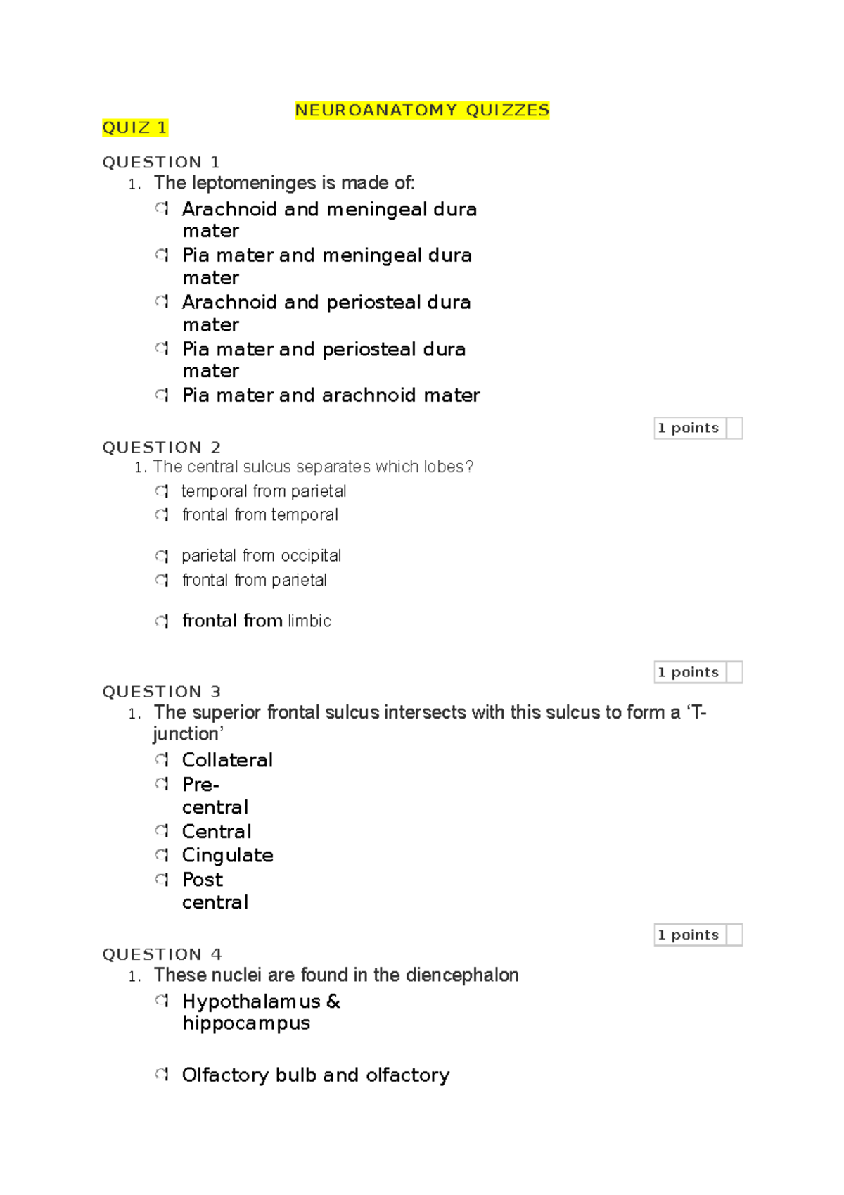 Neuroanatomy Quizzes - N E U R O A N AT O M Y Q U I Z Z E S Q U I Z 1 Q ...