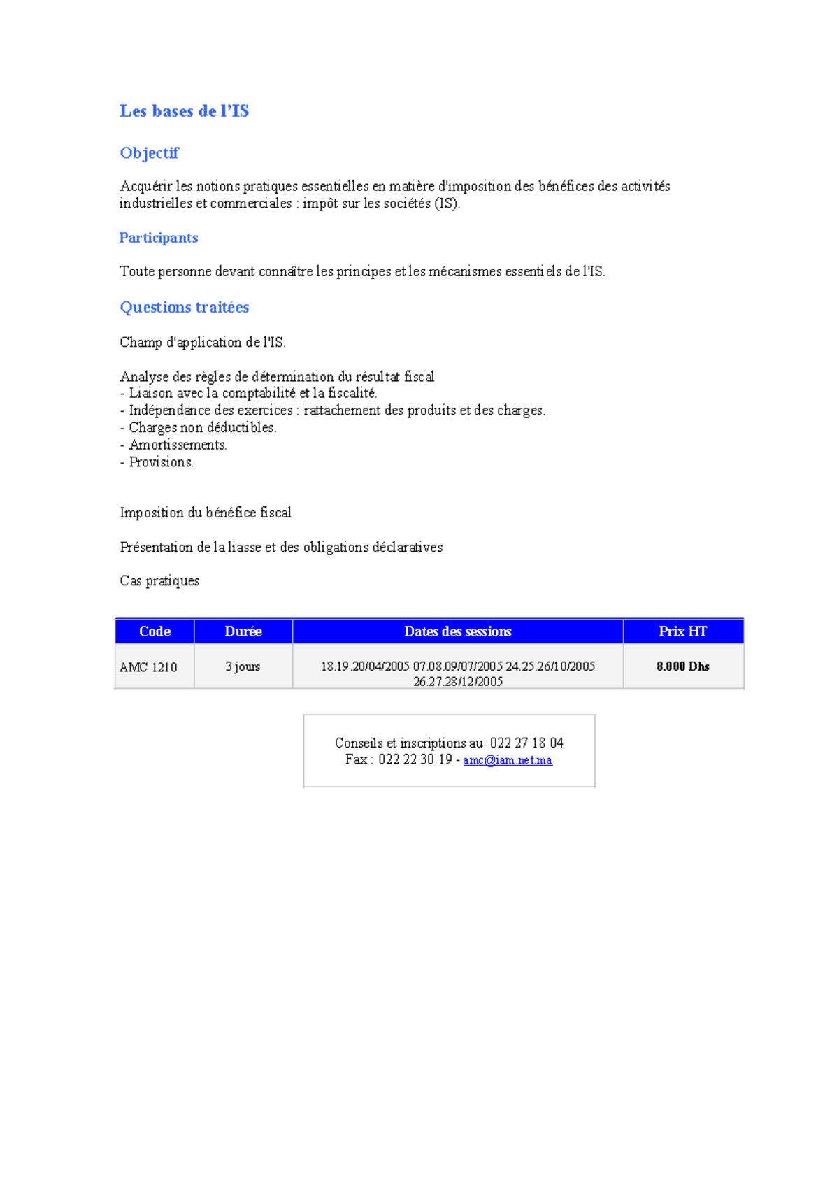 Les bases de l'IS - rtyui - Les bases de l’IS Objectif Acquérir les ...