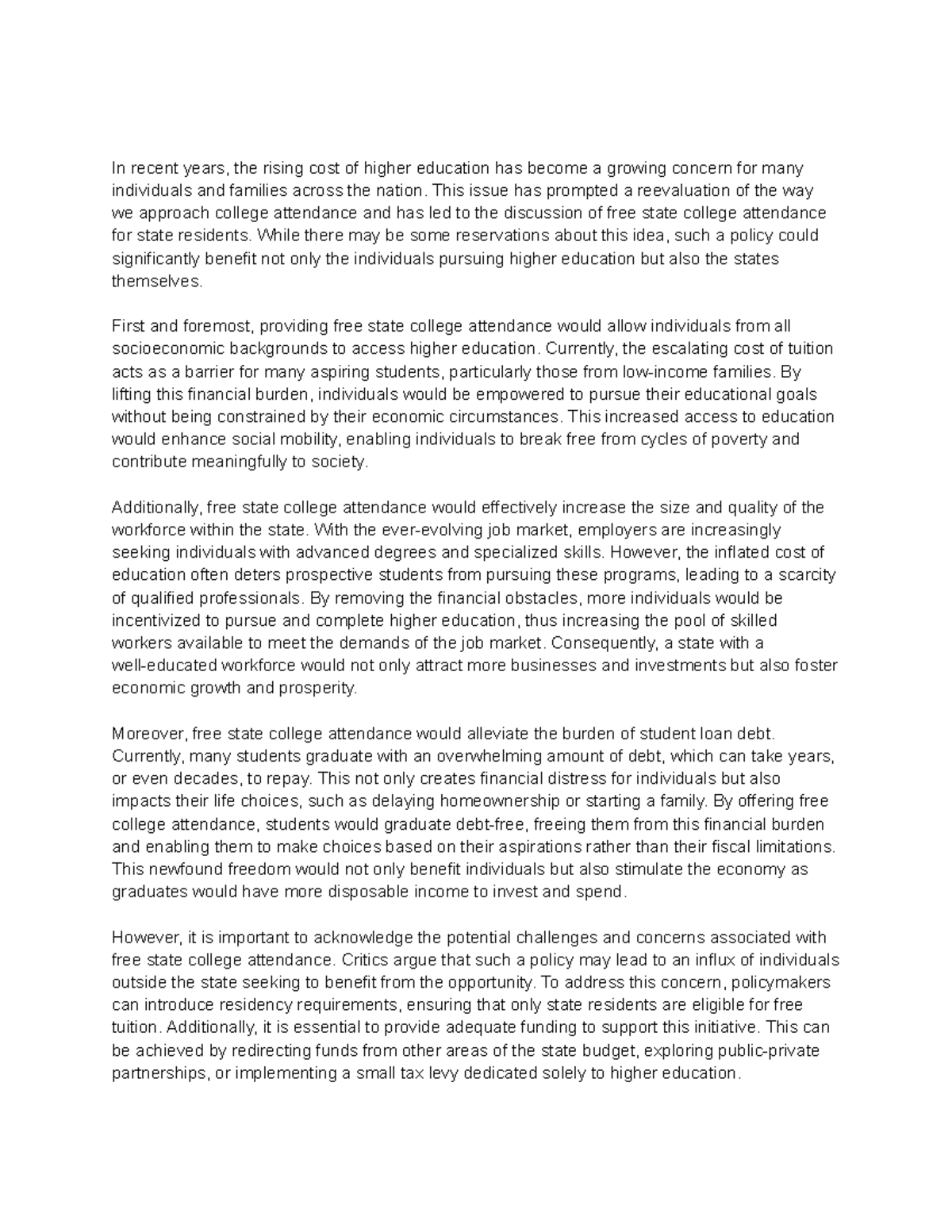 Free state college attendance for the state residents - In recent years ...