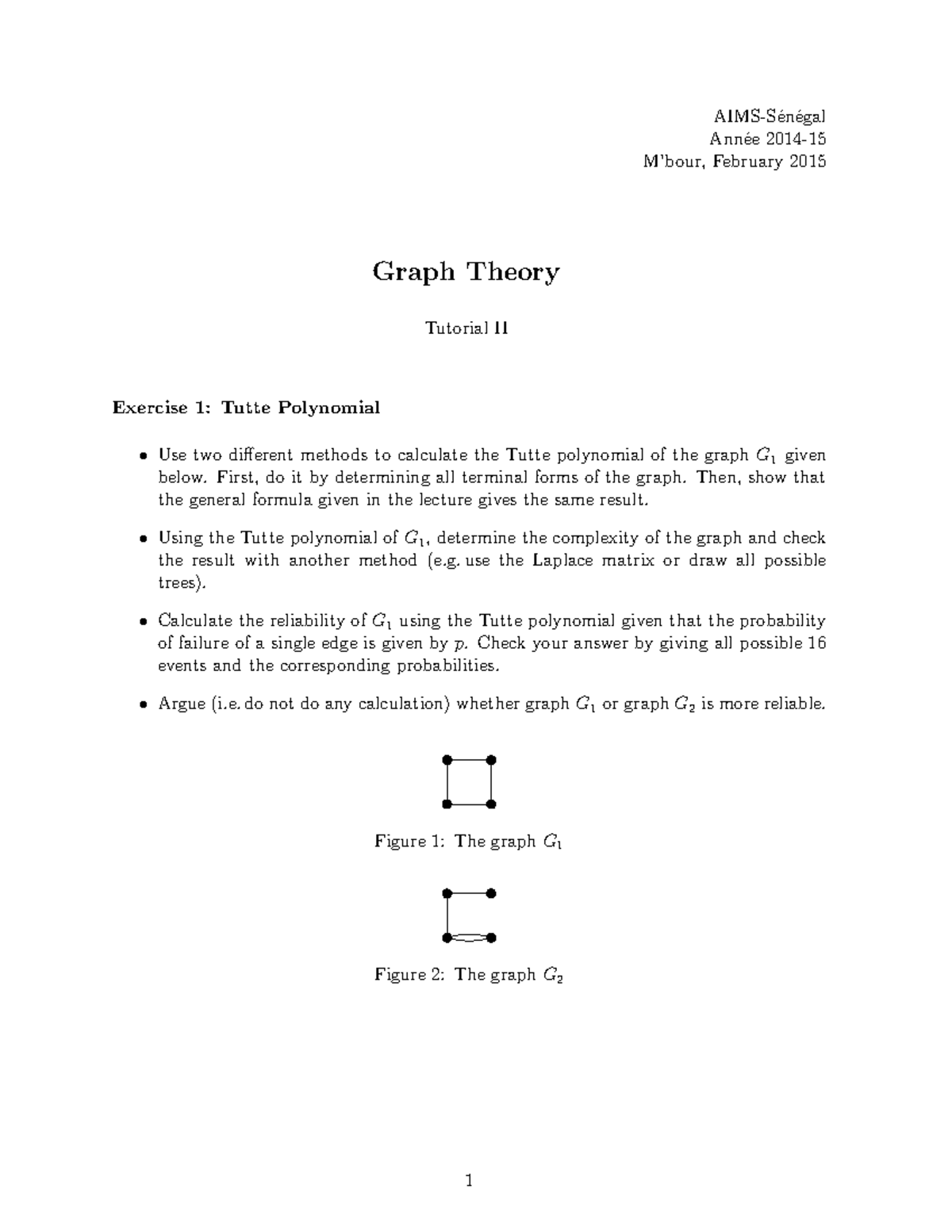 Tutorial 2 Tutte Polynomial - AIMS-S ́en ́egal Ann ́ee 2014- M’bour ...