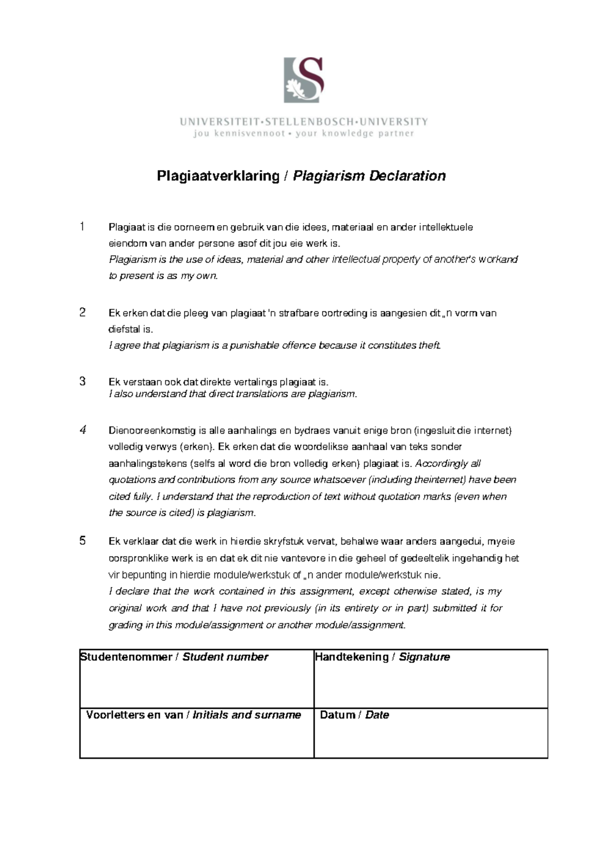 Plagiarism Declaration - Plagiarism is the use of ideas, material and ...