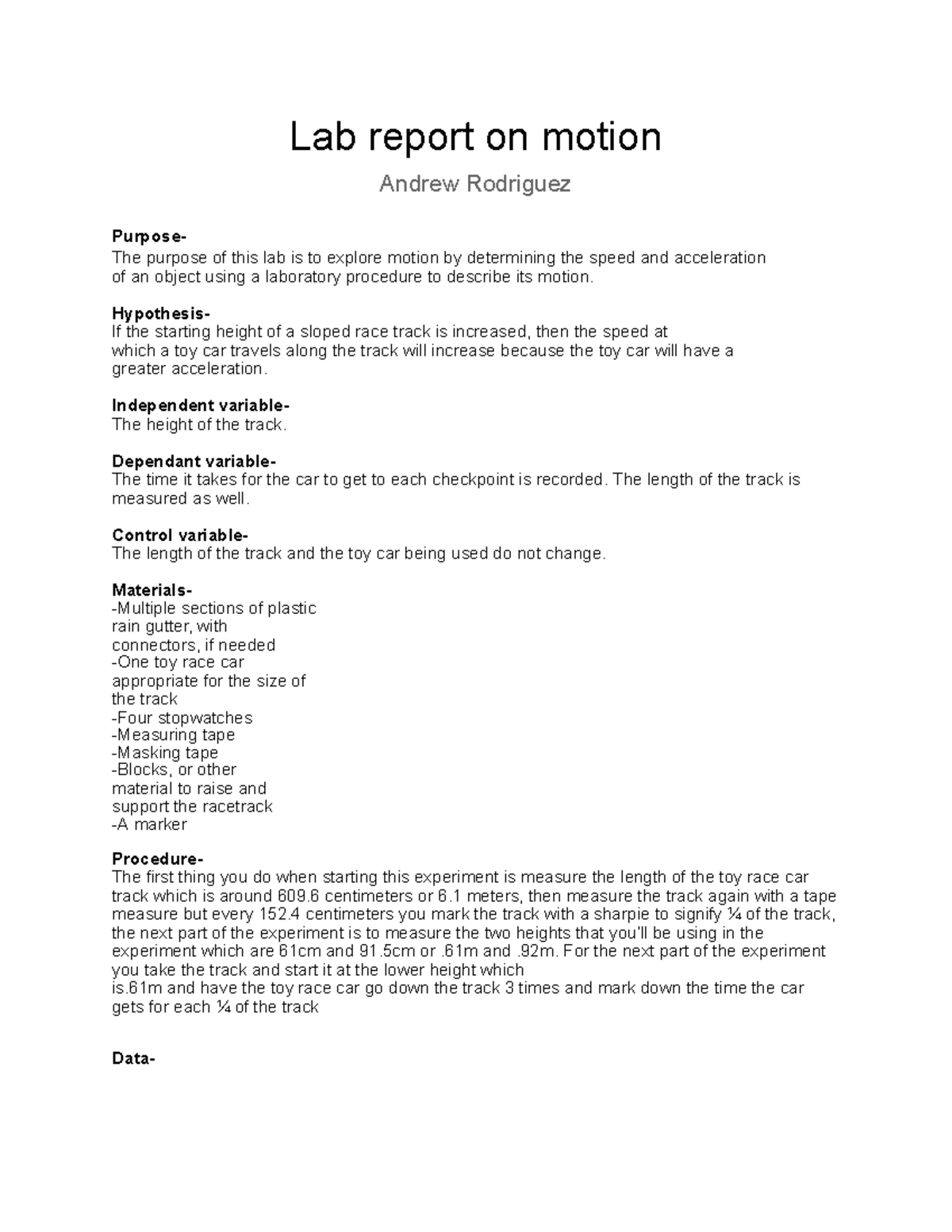 Motion-Lab report- EDGE - Lab report on motion Andrew Rodriguez Purpose- The purpose of this lab ...