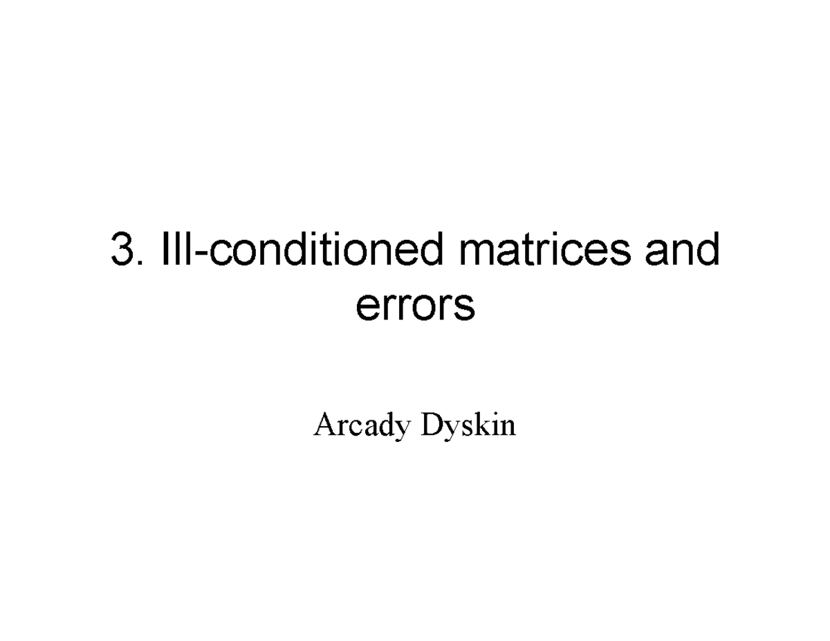 3. Ill-conditioned matrices-2017 - 3. Ill-conditioned matrices and ...