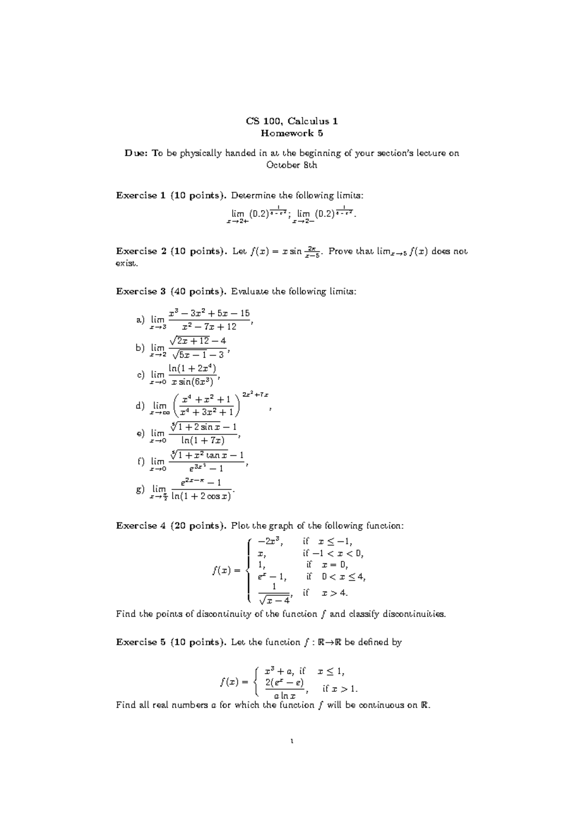 HW 05 - ... - CS 100, Calculus 1 Homework 5 Due: To be physically handed in at the beginning of ...