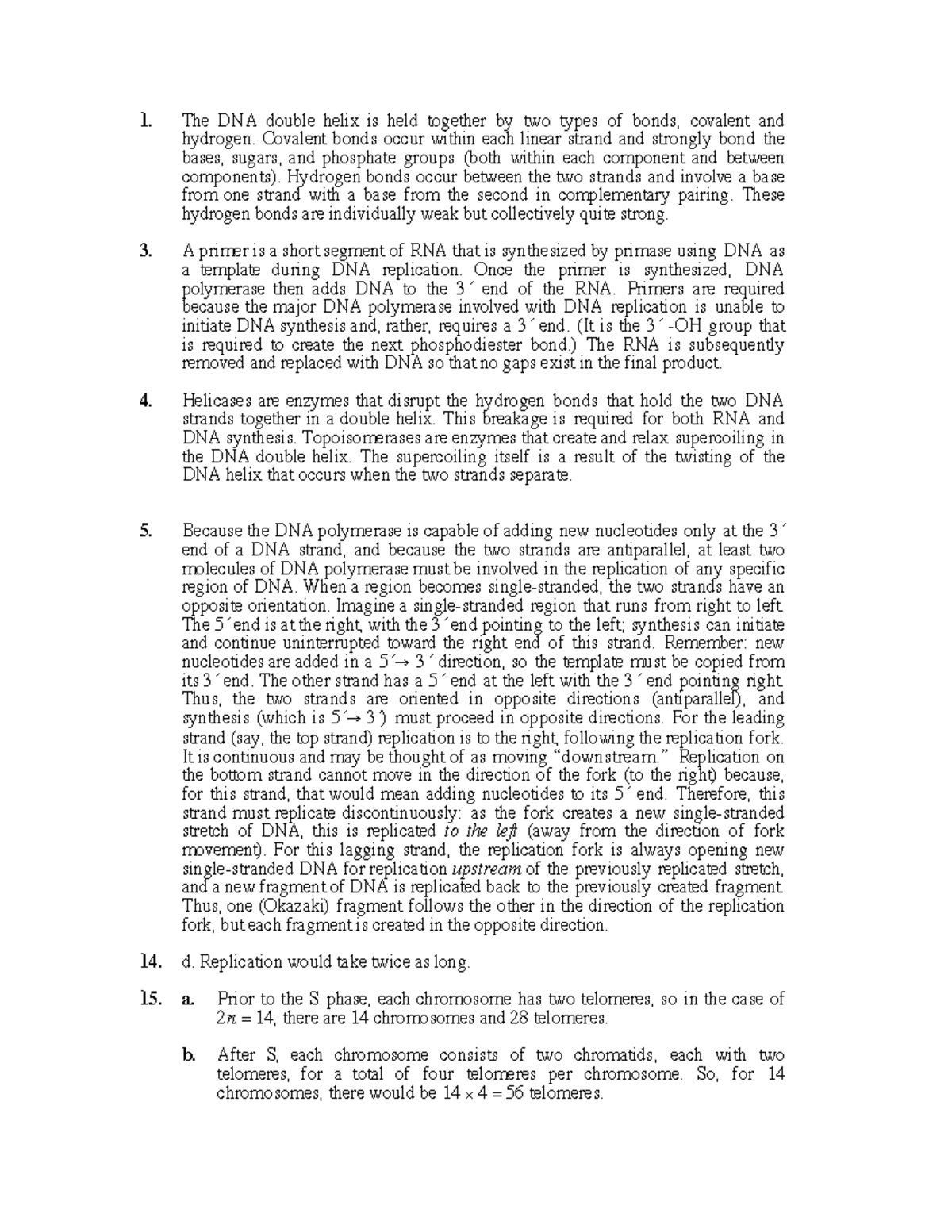 Gen Ch 7answers - 1. The DNA double helix is held together by two types ...