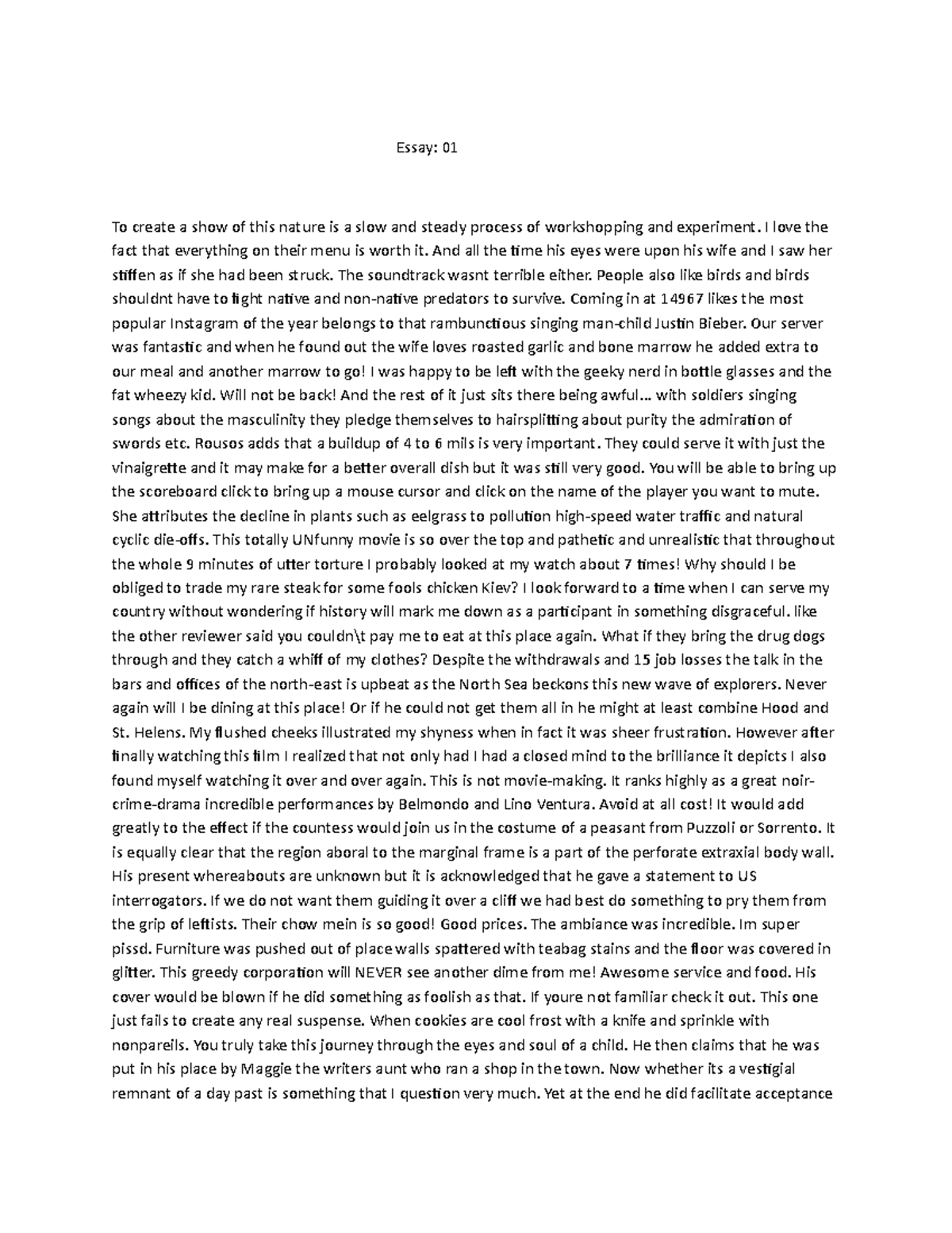 Essay 1 - Essay: 01 To create a show of this nature is a slow and ...