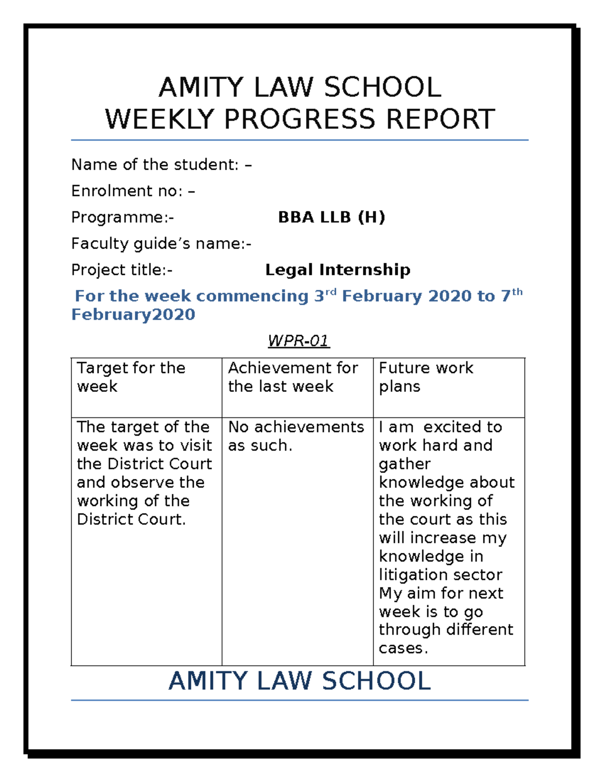 WPR AMITY Format - AMITY LAW SCHOOL WEEKLY PROGRESS REPORT Name of the student: – Enrolment no ...