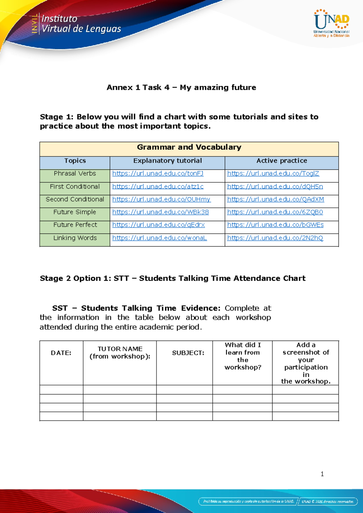 Annex 2 - Task 4 - My amazing future - 1 Annex 1 Task 4 – My amazing future Stage 1: Below you ...