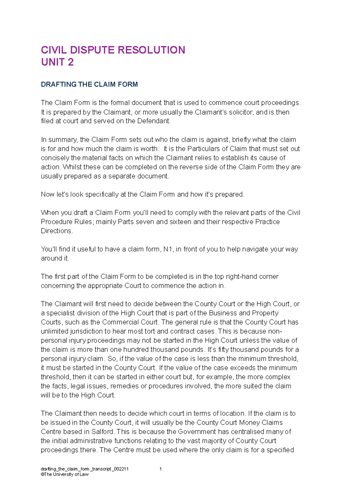 Drafting the claim form transcript 002211 v1 - CIVIL DISPUTE RESOLUTION UNIT 2 DRAFTING THE ...