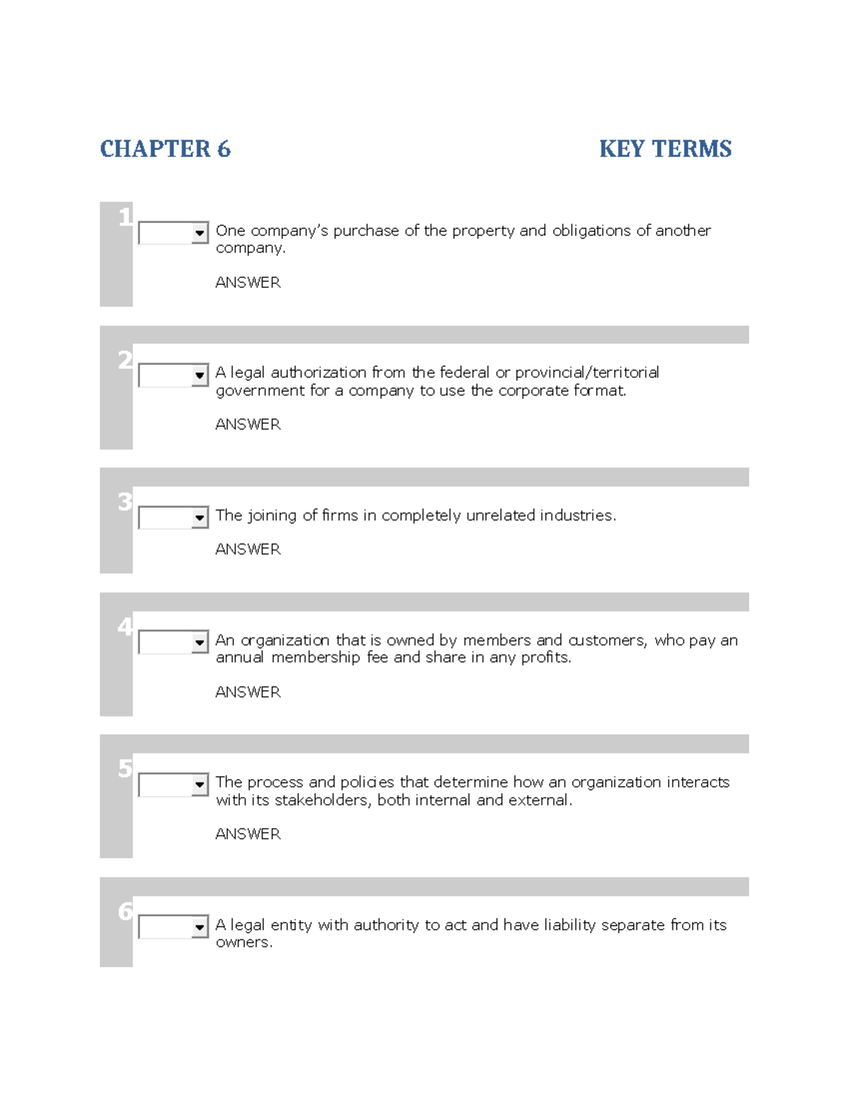 Chapter 6 - Key terms assignment - CHAPTER 6 KEY TERMS 1 One company’s ...