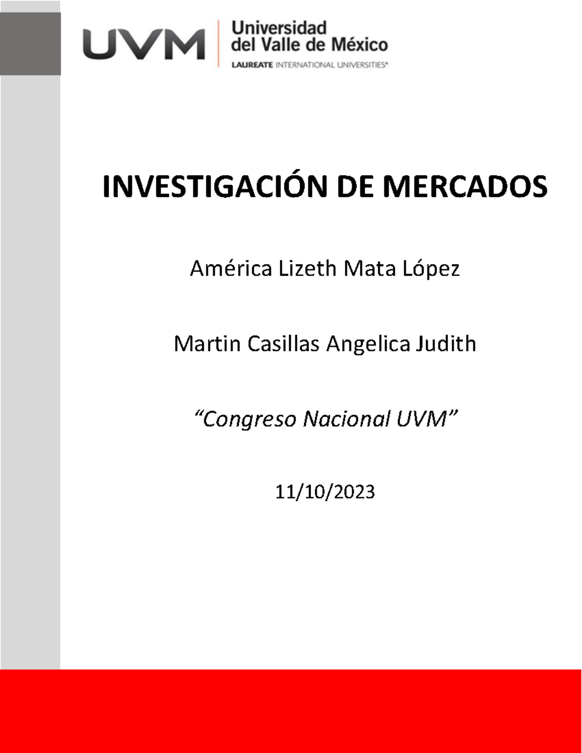 Congreso Nacional UVM America - INVESTIGACIÓN DE MERCADOS América Lizeth Mata López Martin ...