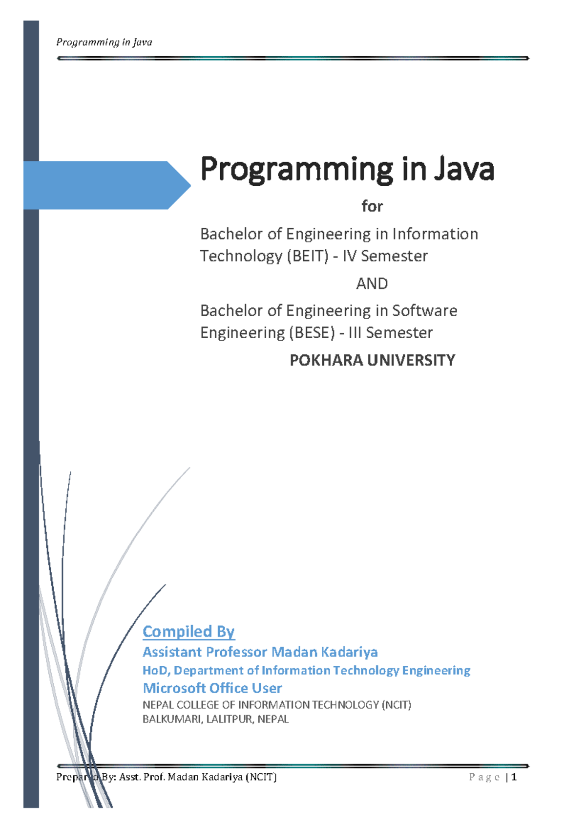 Programming in Java - Madan Kadariya NCIT - Programming in Java for Bachelor of Engineering in ...