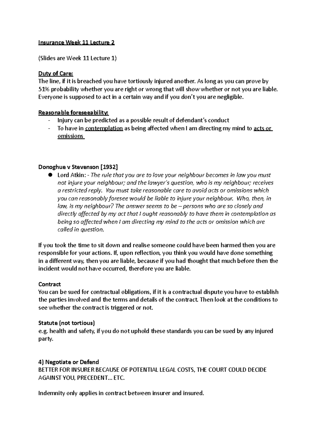 Week 11 Lecture 2 - Insurance Week 11 Lecture 2 (Slides are Week 11 Lecture 1) Duty of Care: The ...