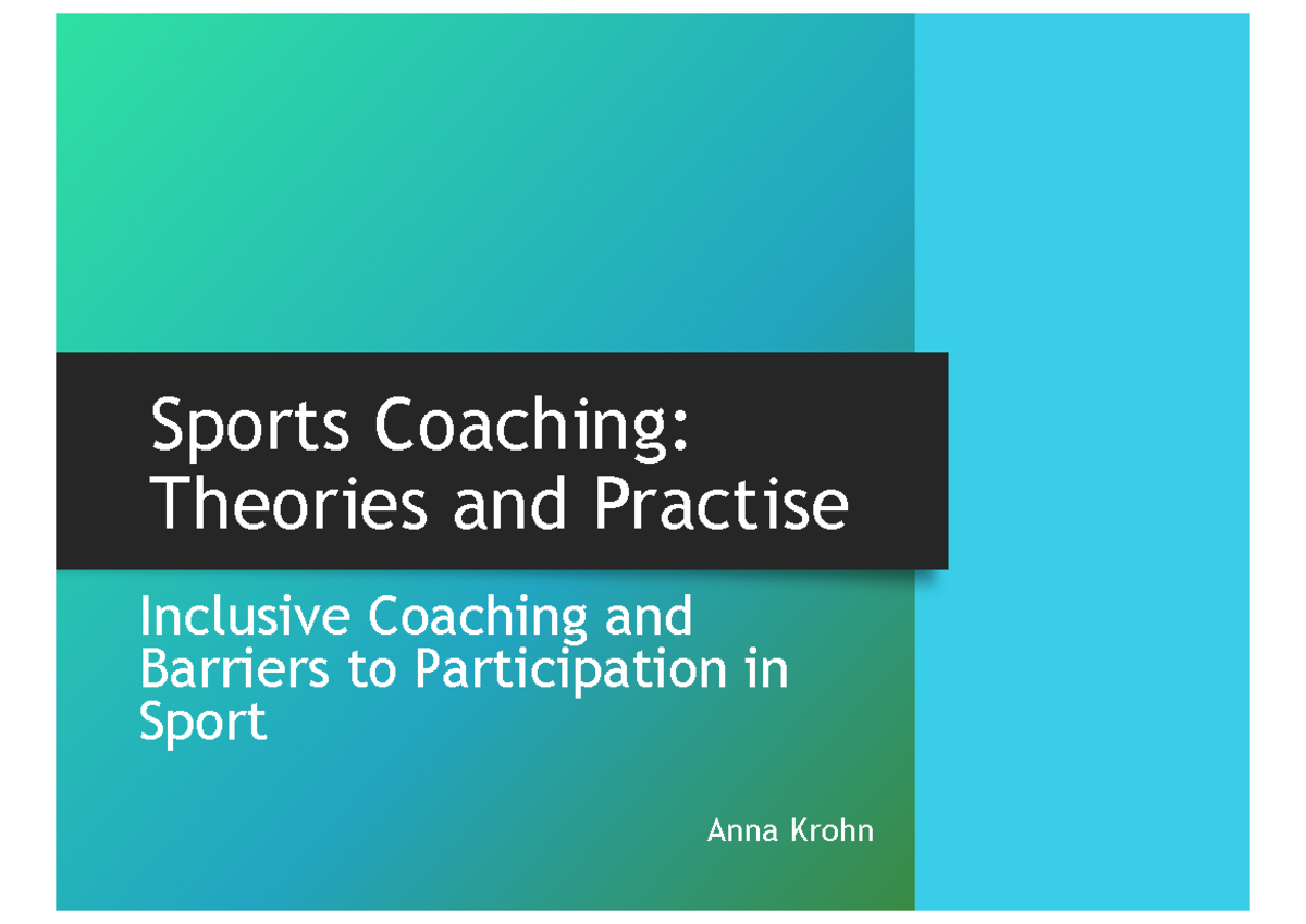 L 9 Inclusive Coaching Slides AK - Sports Coaching: Theories and ...