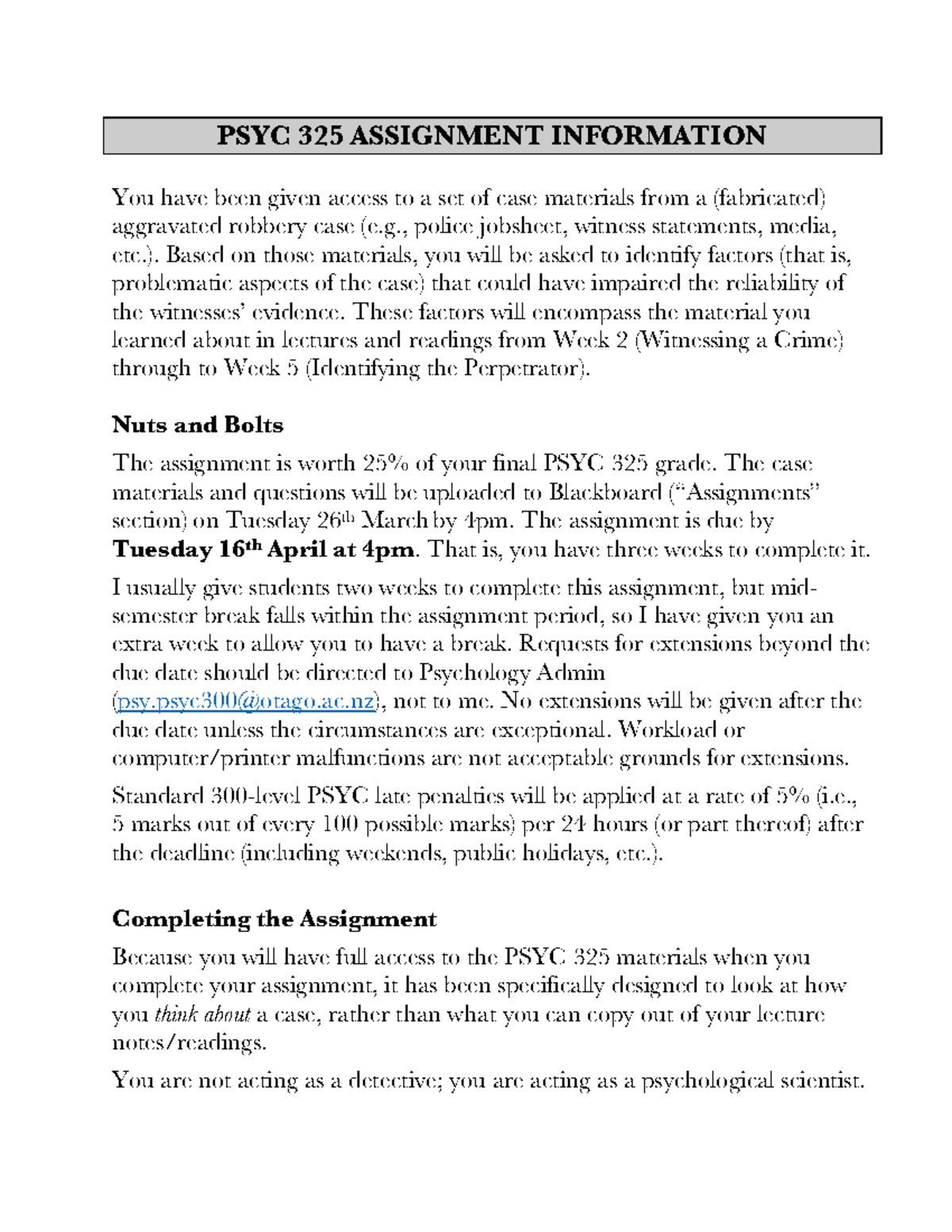 Assignment 1 info - PSYC 325 ASSIGNMENT INFORMATION You have been given ...