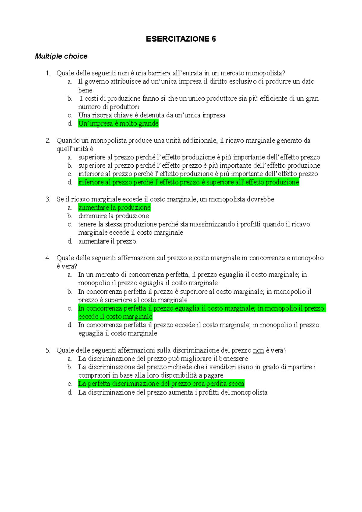 Esercitazione 6 (Soluzioni Multiple Choice) - ESERCITAZIONE 6 Multiple choice Quale delle ...