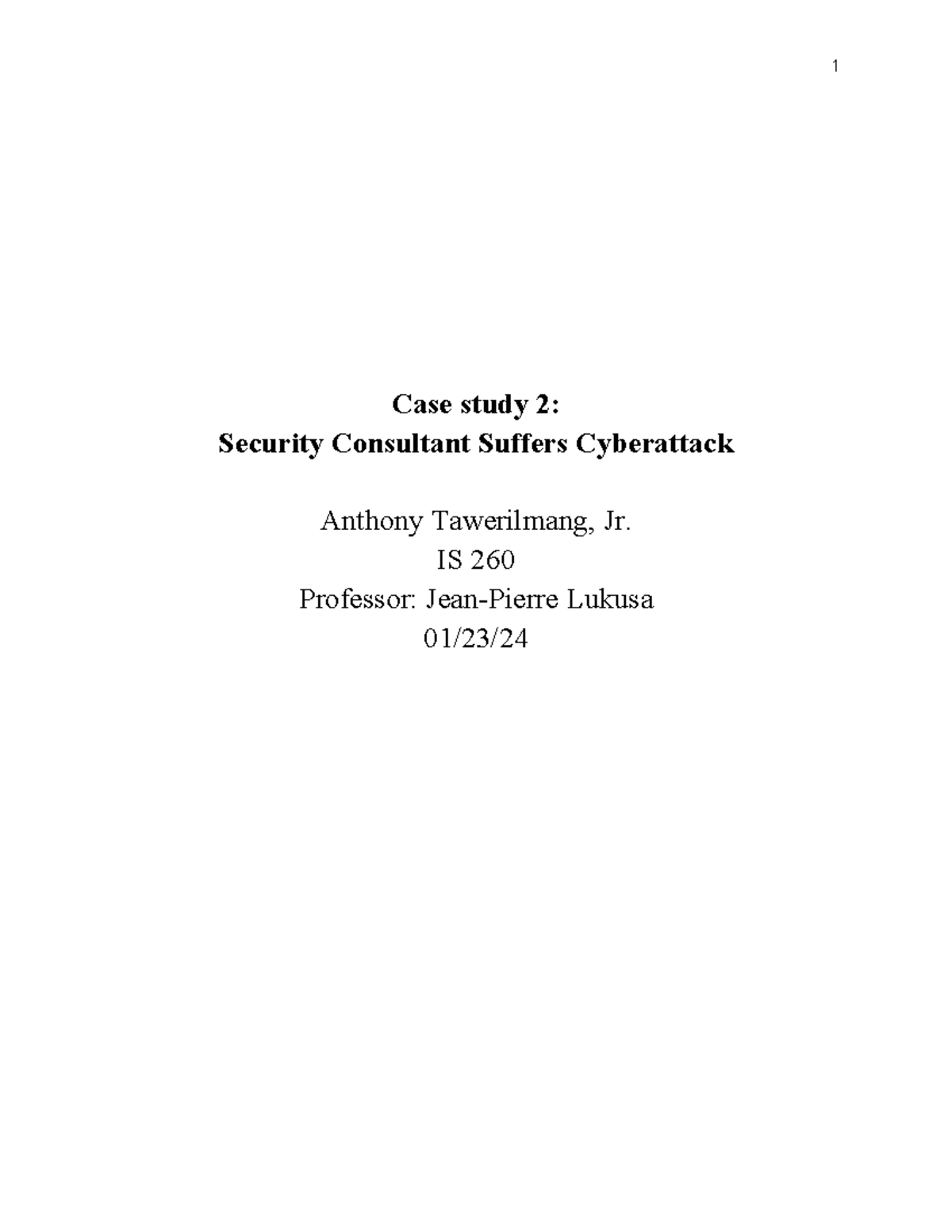 Case Study 2: Security Consultant Suffers Cyberattack - Case study 2: Security Consultant ...